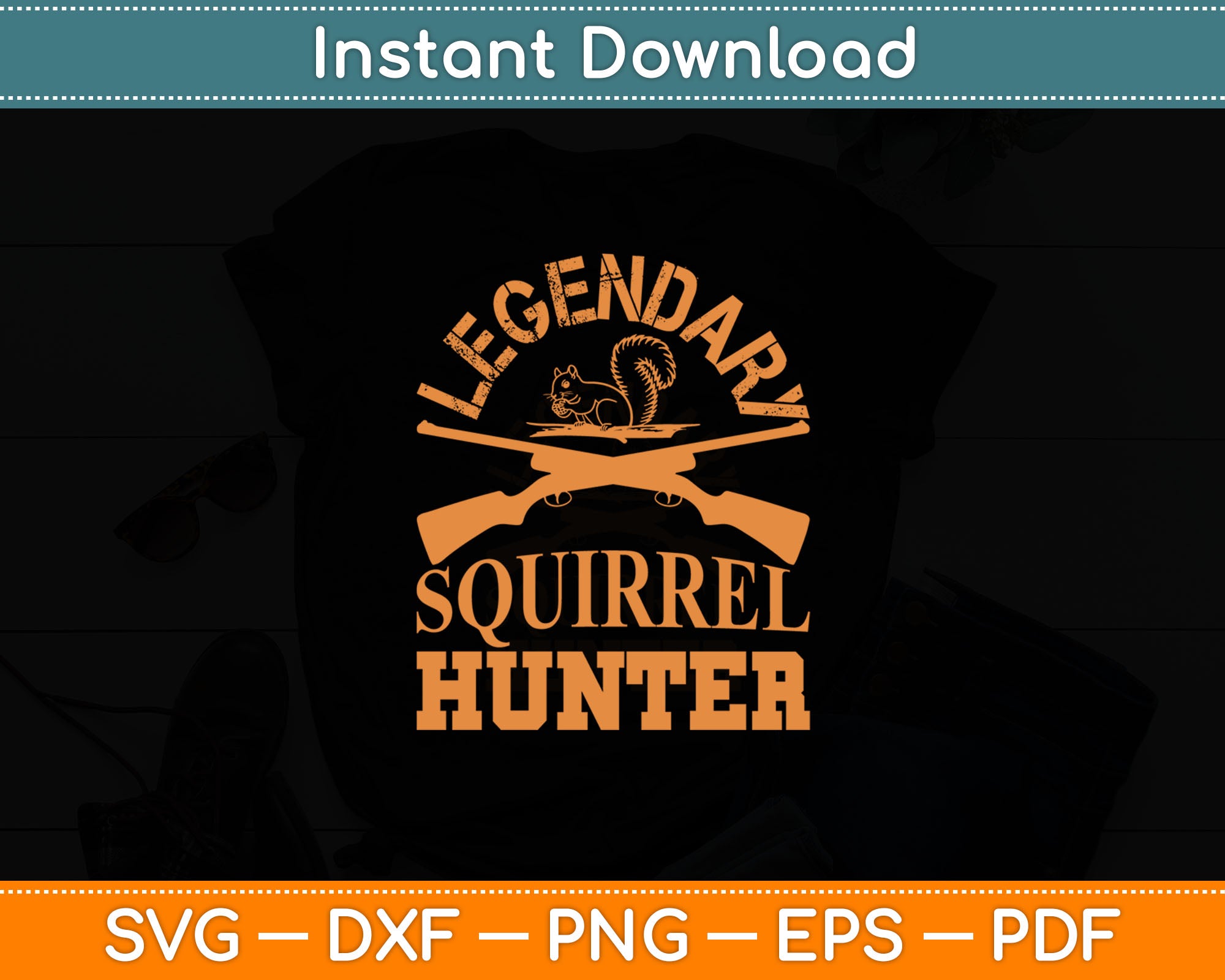 Legendary Squirrel Hunter Hunting Funny Vintage Svg Digital Cut File ...