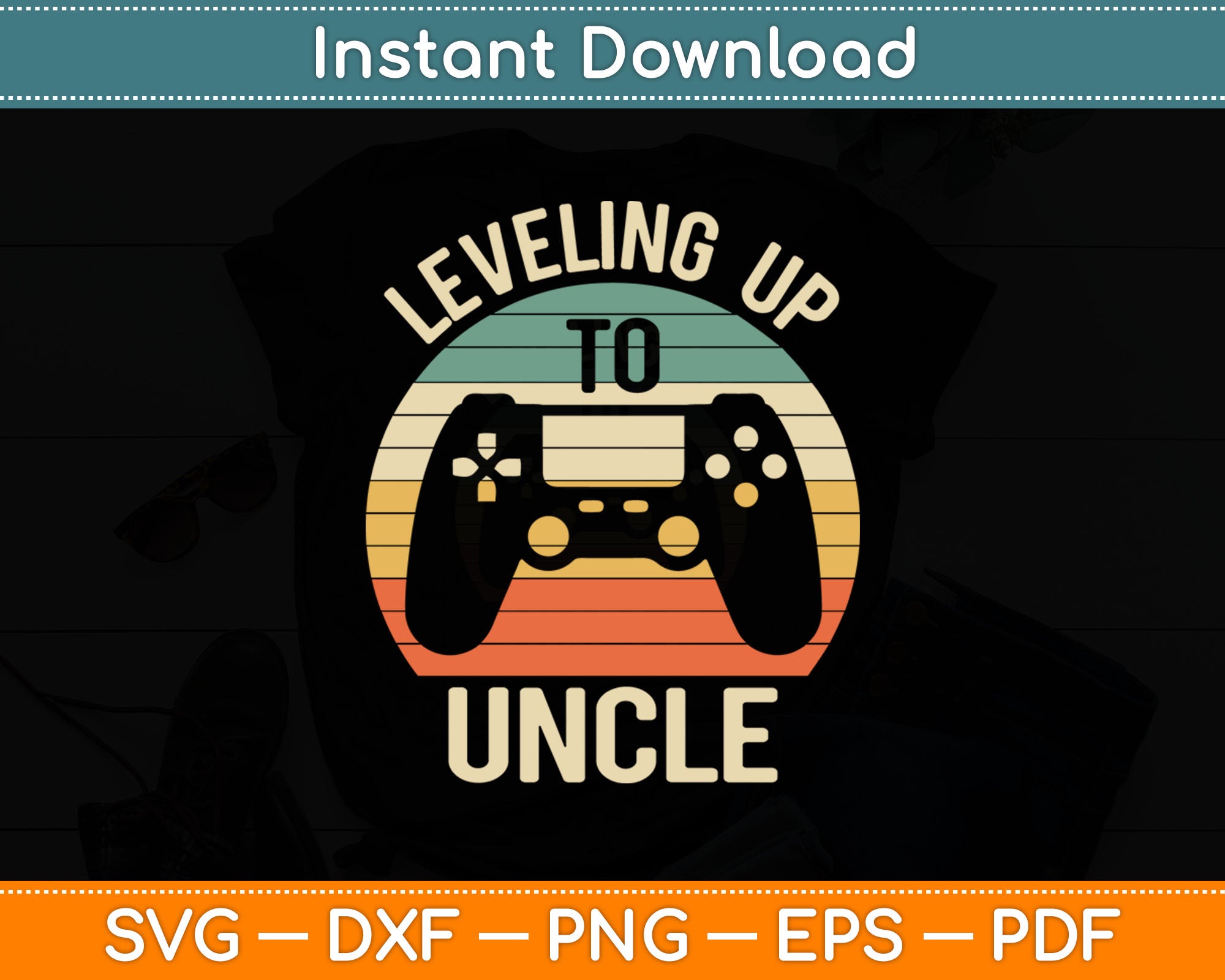 Leveling Up To Uncle Funny Video Gamer Vintage Svg Digital Cut File ...
