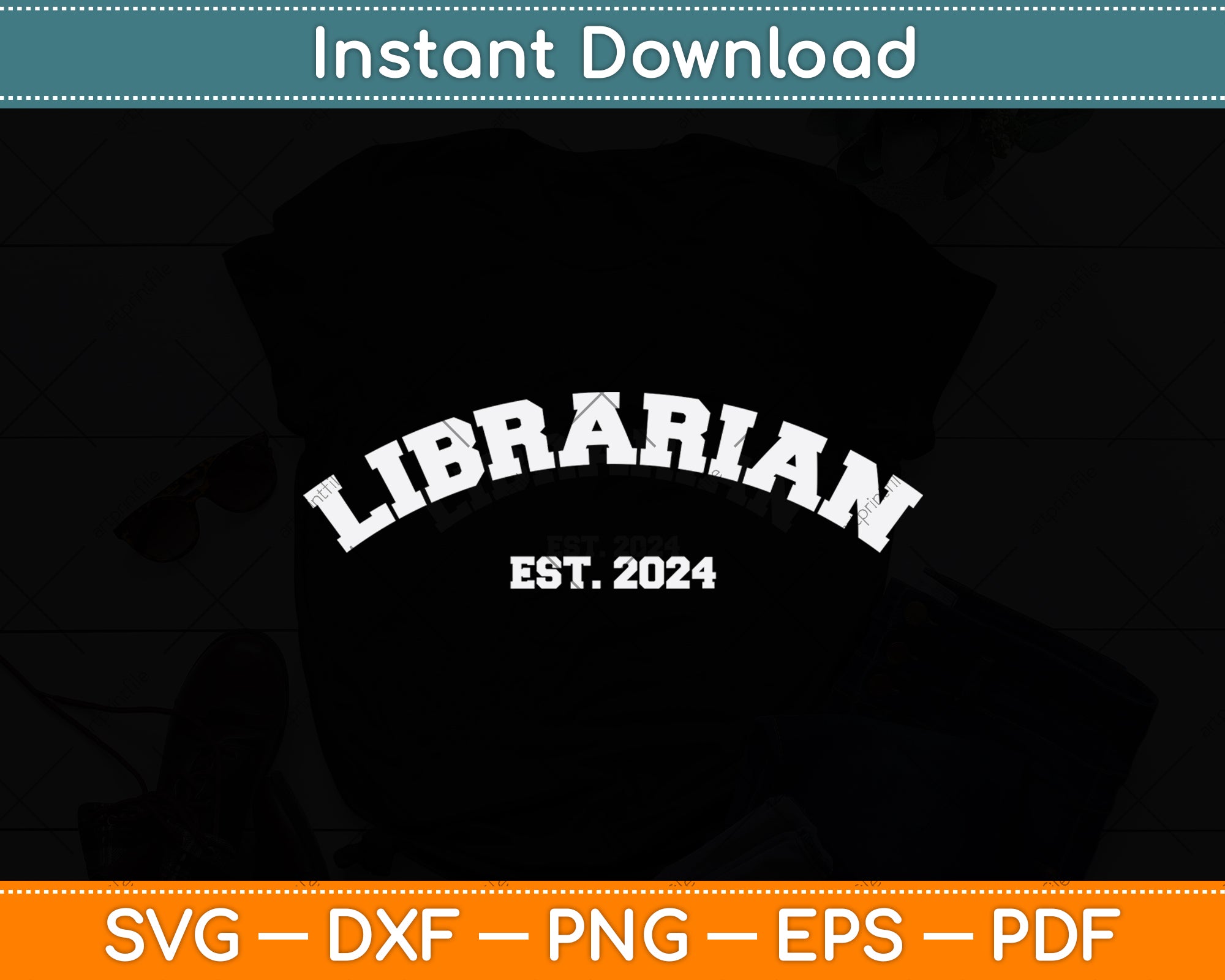 Librarian EST 2024 Svg Digital Cutting File – artprintfile