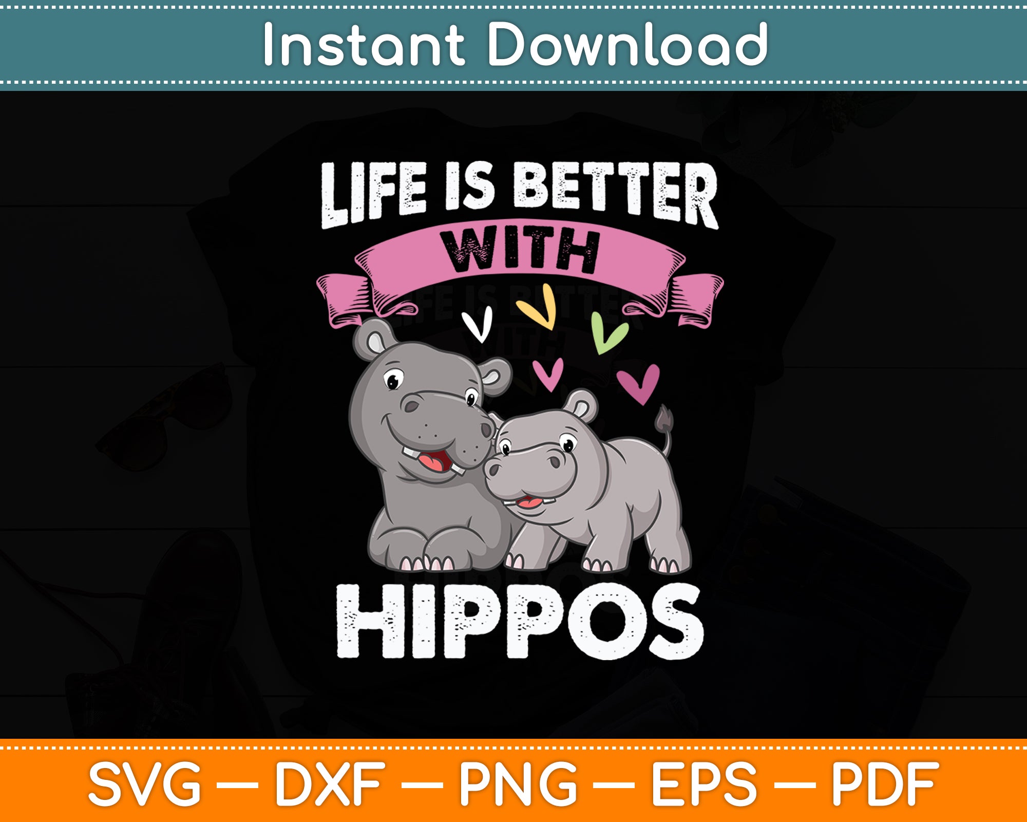 Life Is Better With Hippos Hippopotamus Animal Lover Svg Cutting File ...