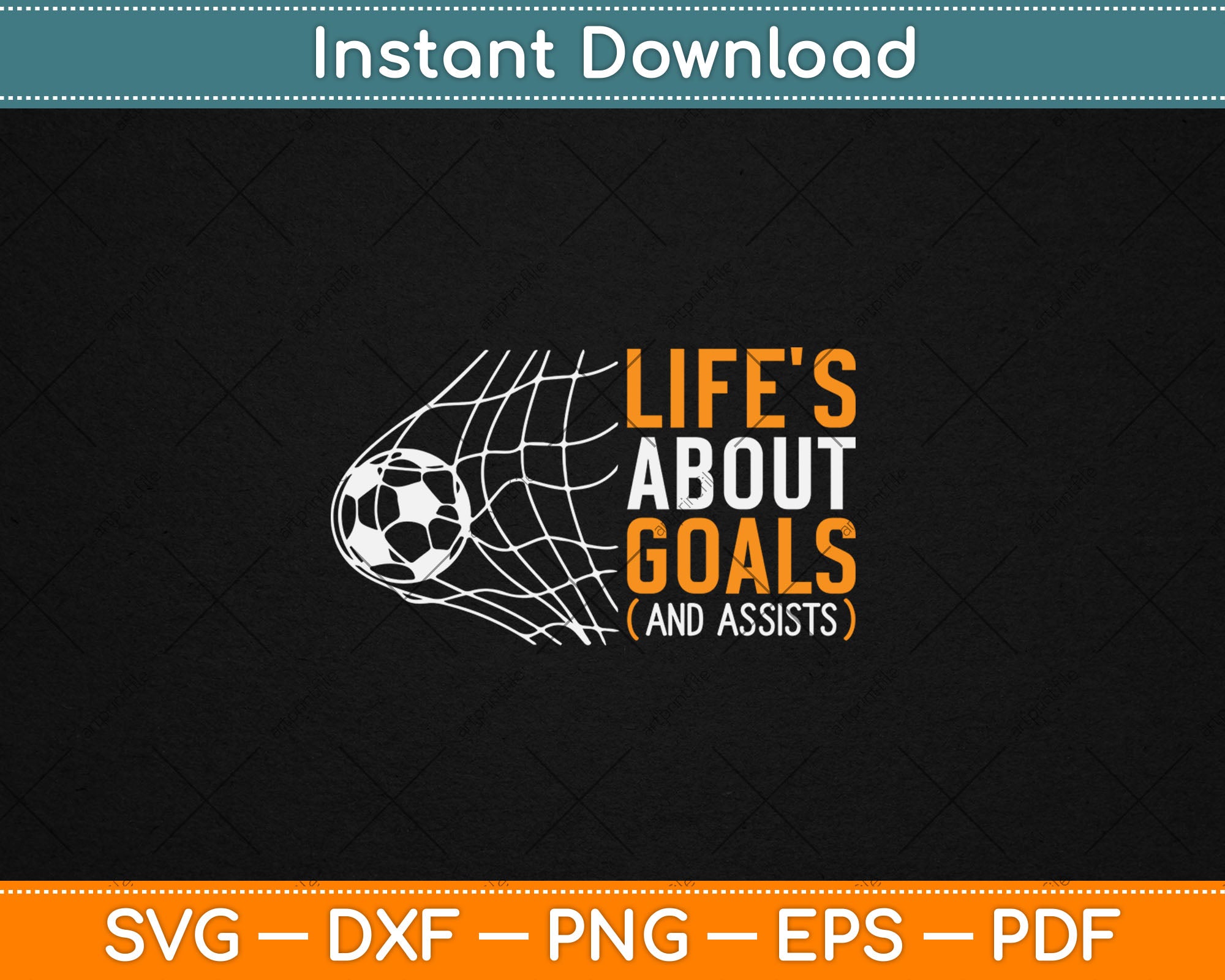 Life's About Goals' Boys Soccer Svg Digital Cutting File – artprintfile