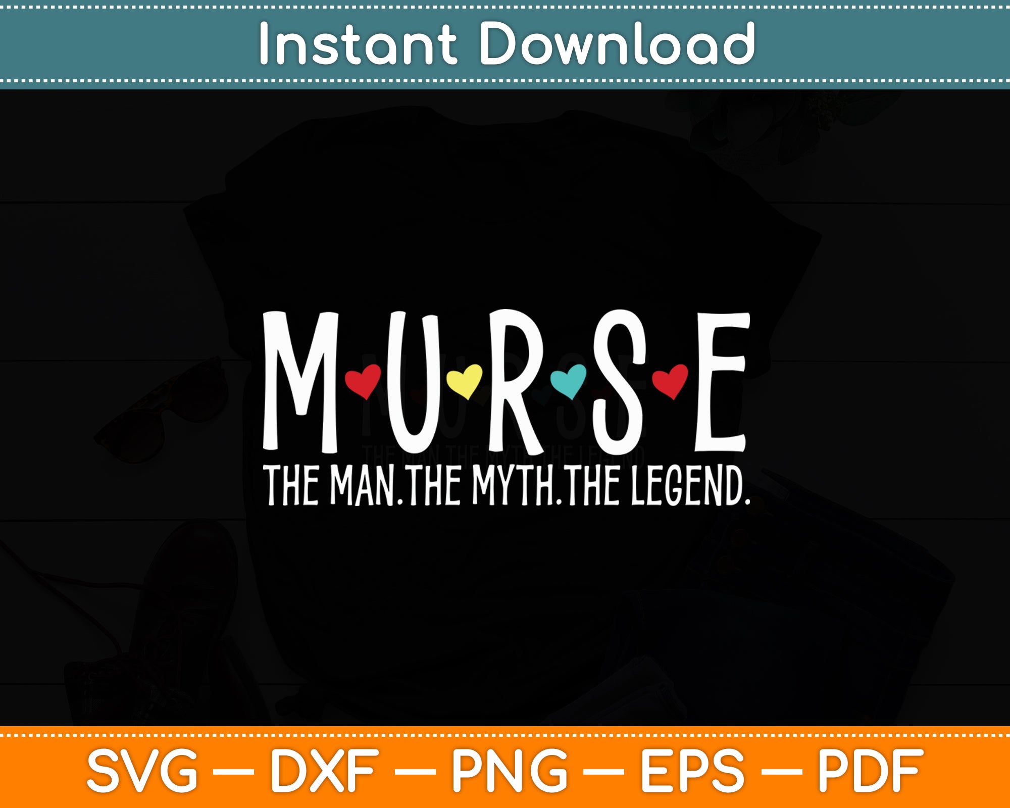 Murse The Man The Myth The Legend Svg Digital Cutting File – artprintfile