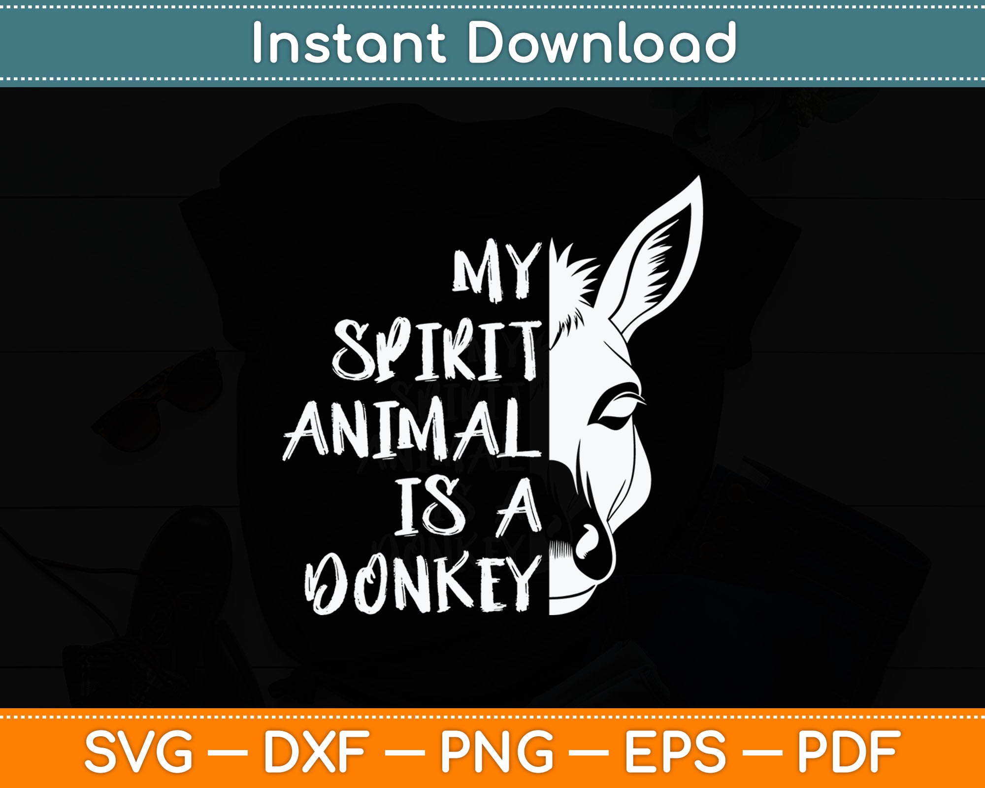My Spirit Animal Is A Donkey Svg Digital Cutting File – artprintfile