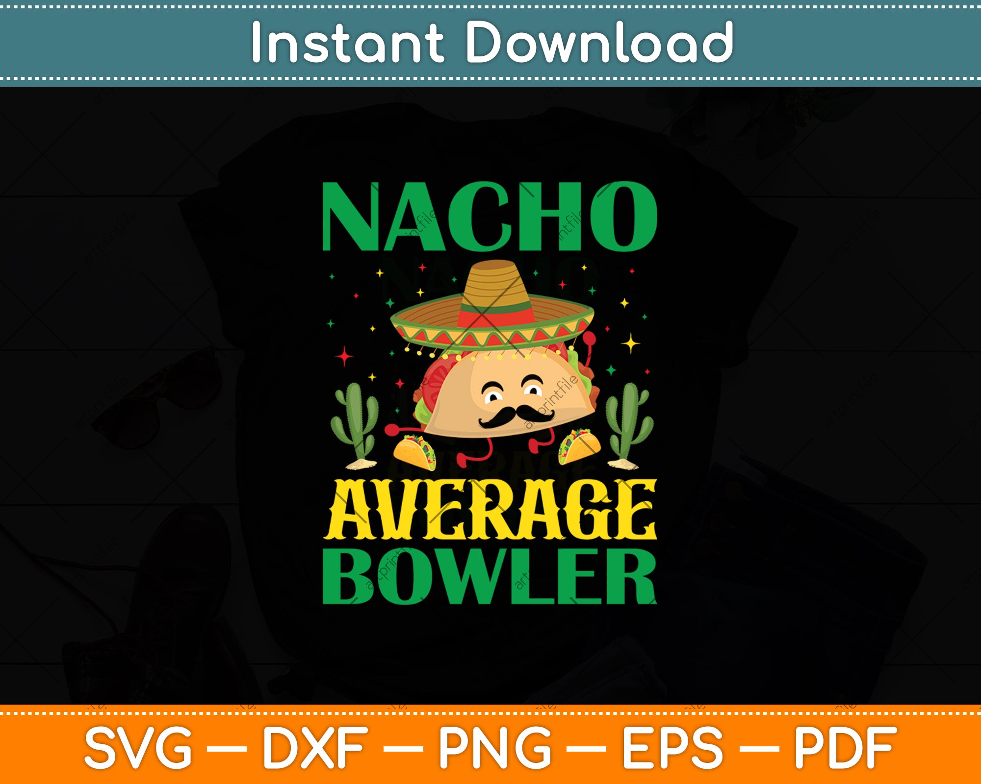 Nacho Average Bowler Mexican Cinco de Mayo Svg Digital Cutting File ...