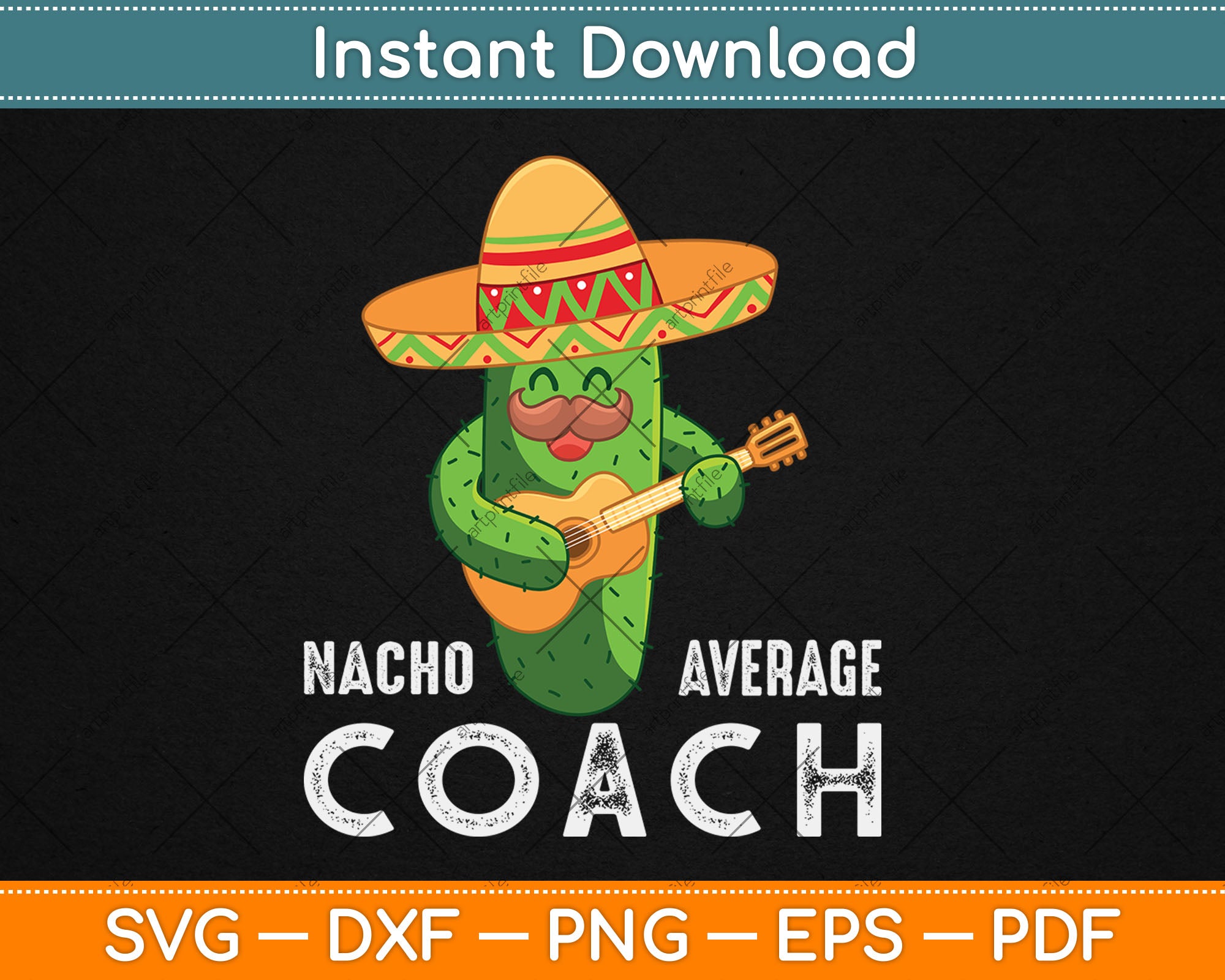 Nacho Average Coach Funny Svg Digital Cutting File – artprintfile