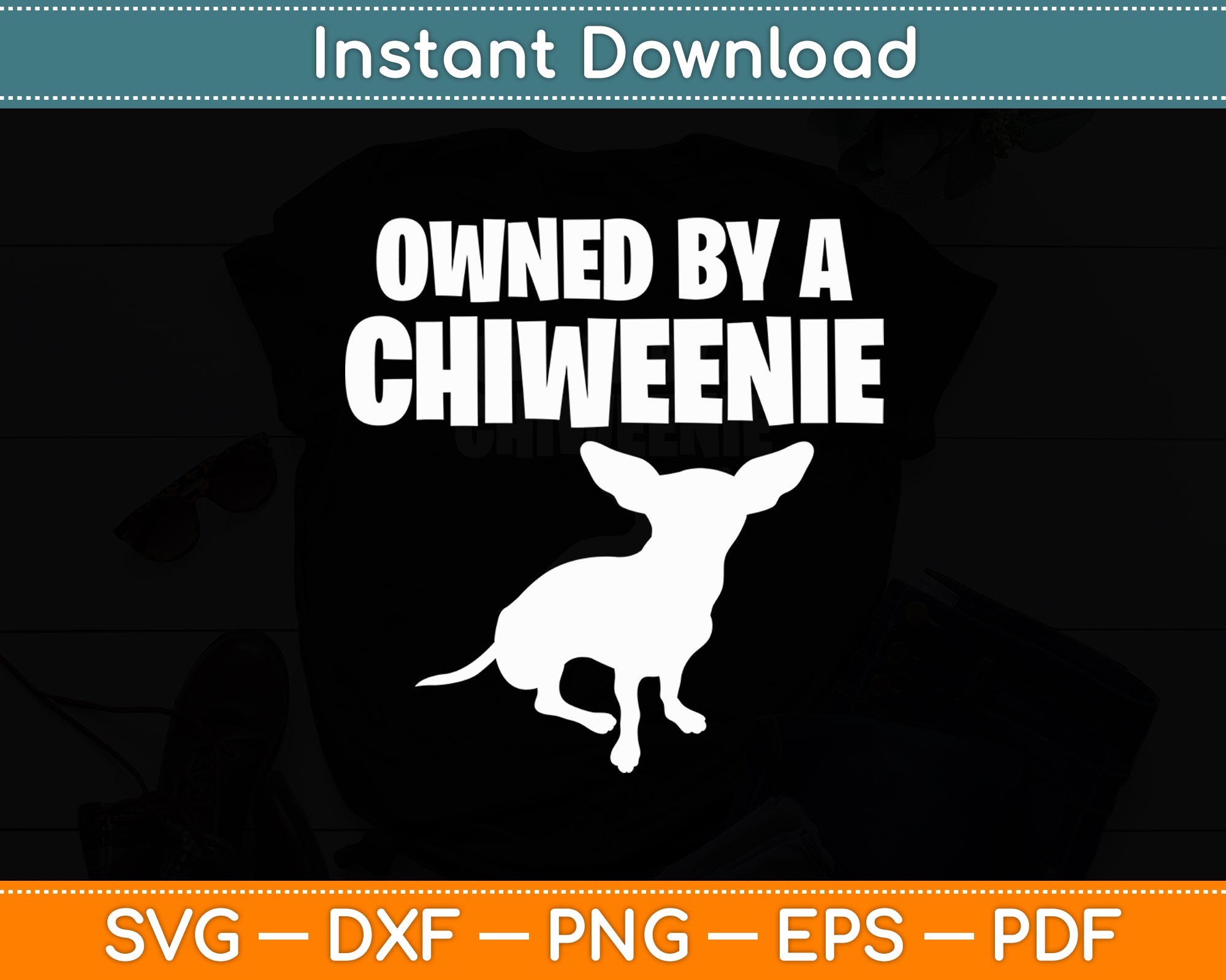 Owned By A Chiweenie Dog Svg Digital Cutting File – artprintfile