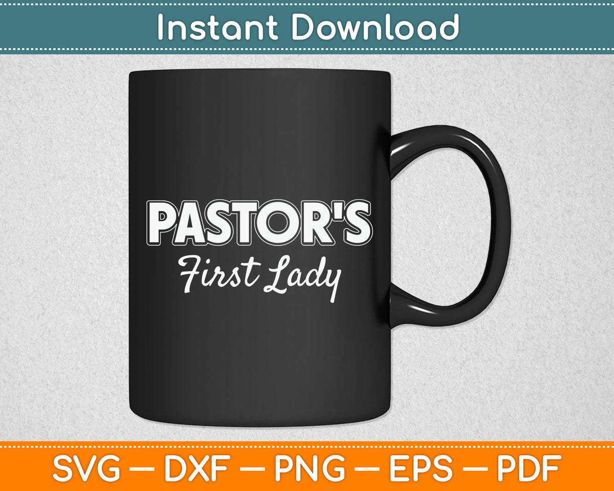 Pastor's First Lady Pastors Wife Appreciation Svg Digital Cutting File ...