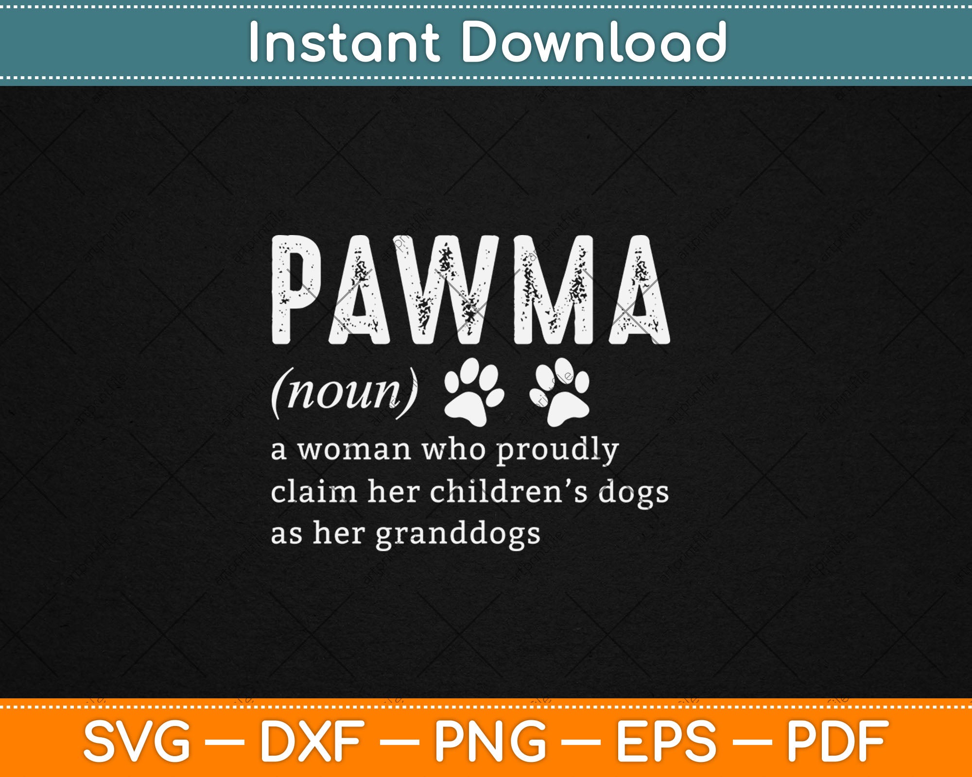 Pawma Noun Definition Mama Grandma Dog Lovers Dog Paw Retro Svg File ...