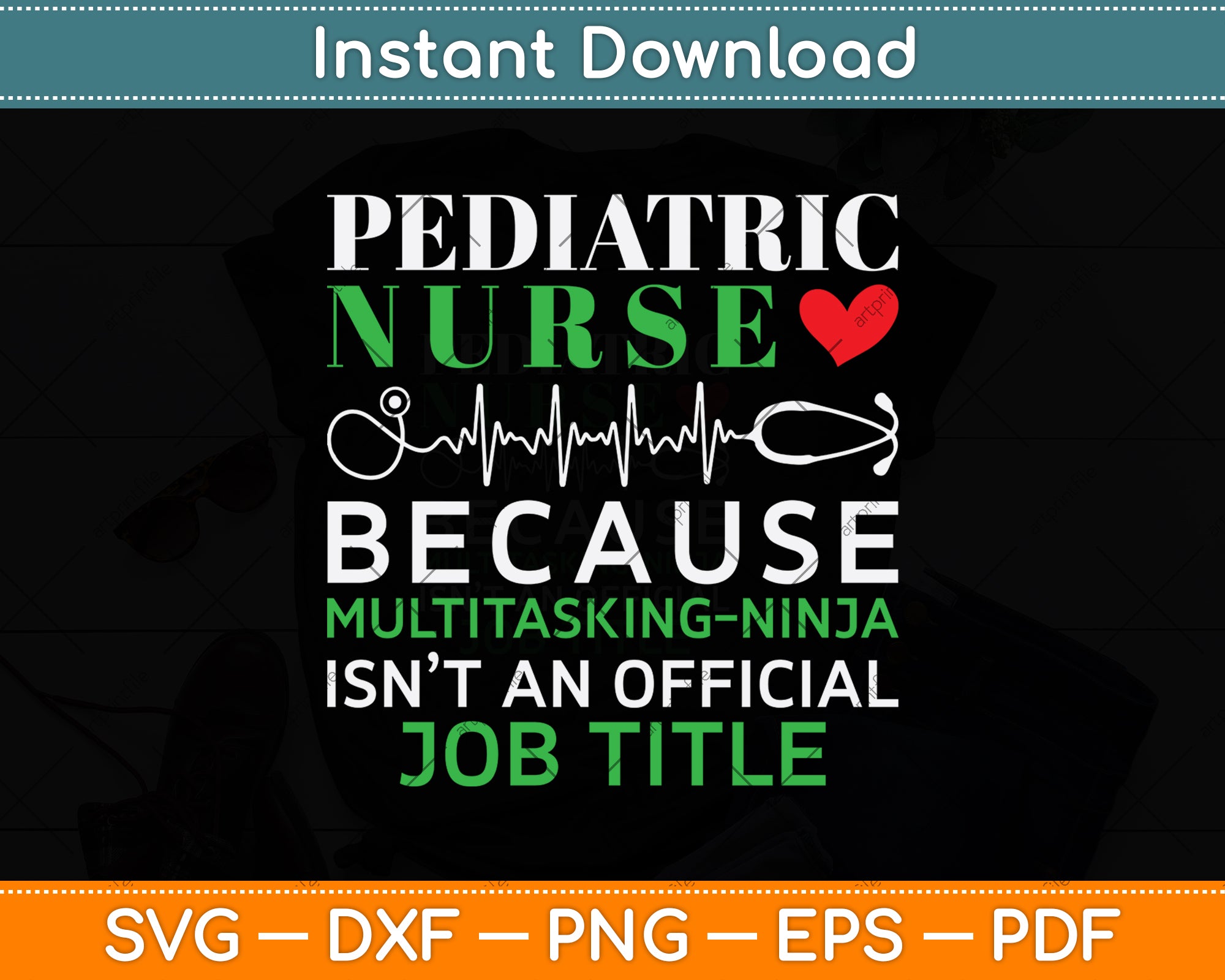 Pediatric Nurse Because Multitasking-Ninja Svg Cutting File – artprintfile