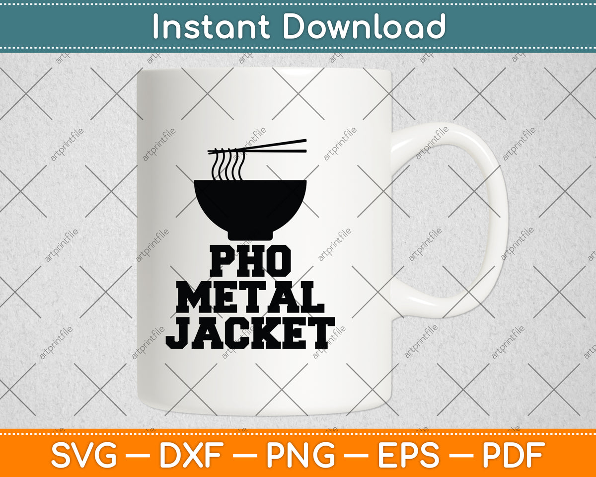 Pho Metal Jacket Svg Digital Cutting File – artprintfile