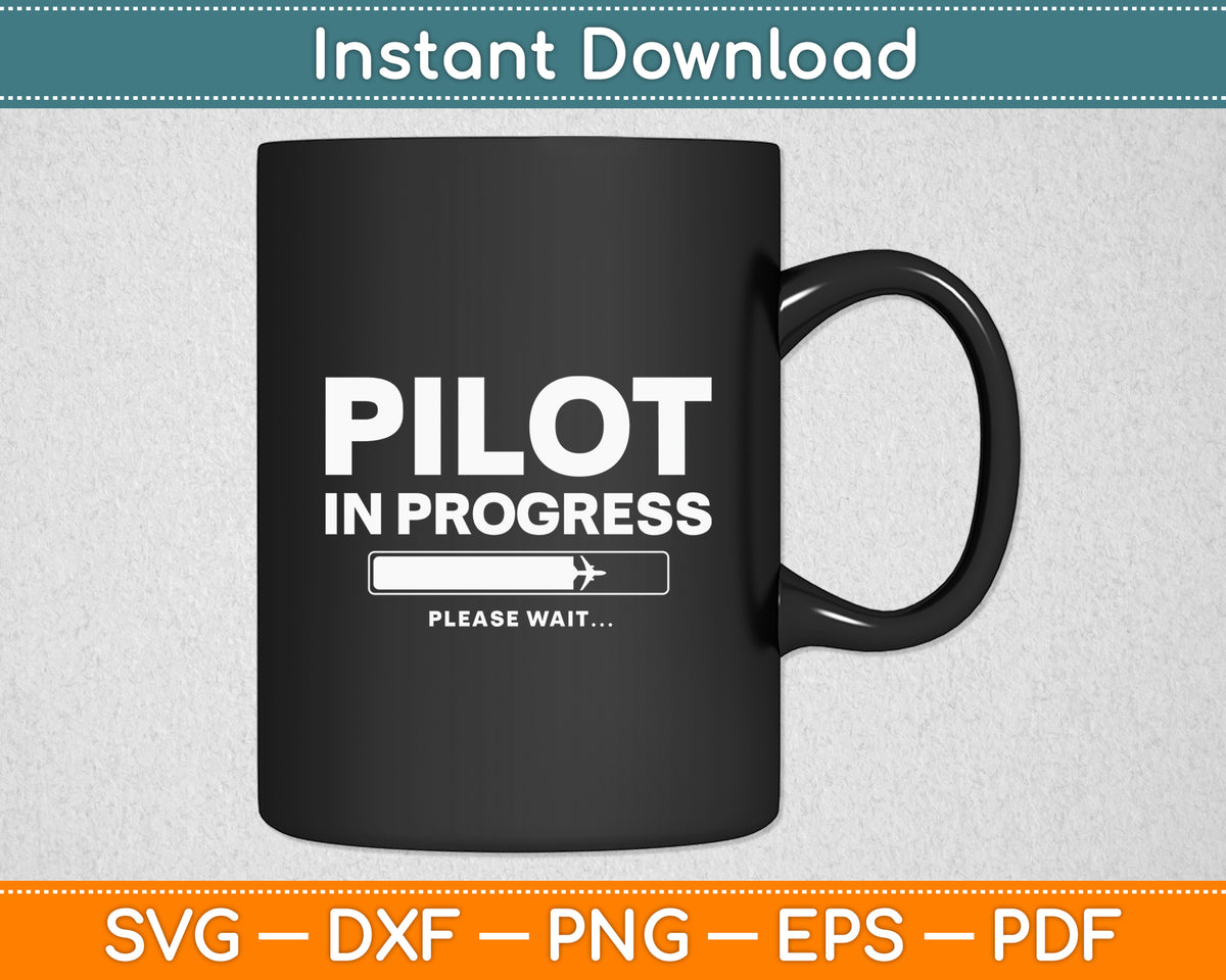 Pilot In Progress Pilot Airline Future Pilot Airplane Svg File ...