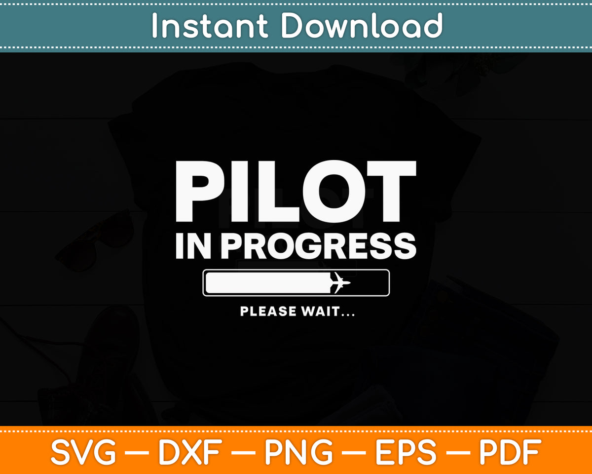 Pilot In Progress Pilot Airline Future Pilot Airplane Svg File ...