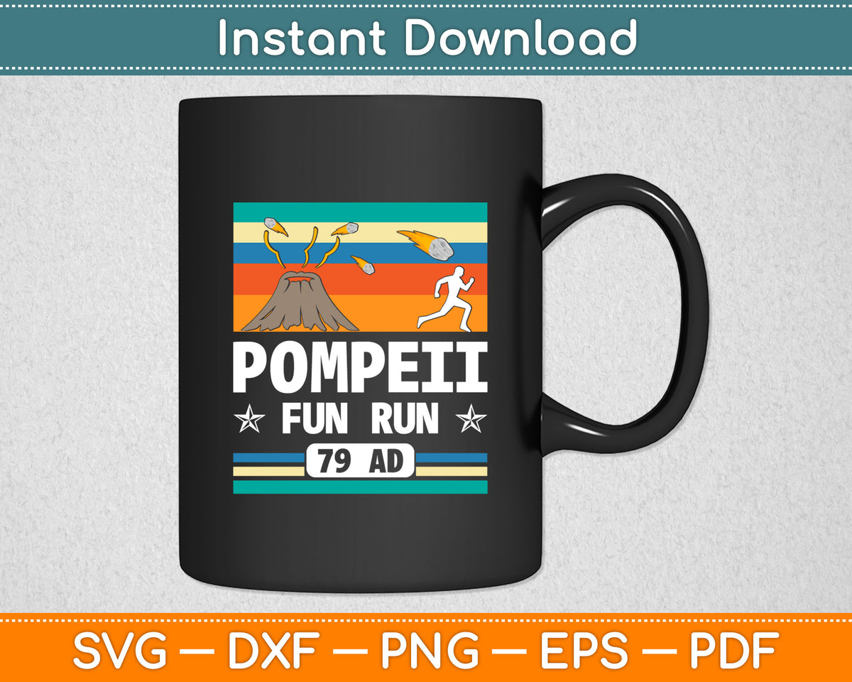 Pompeii Fun Run 79 AD Retro Vintage Svg Digital Cutting File – artprintfile