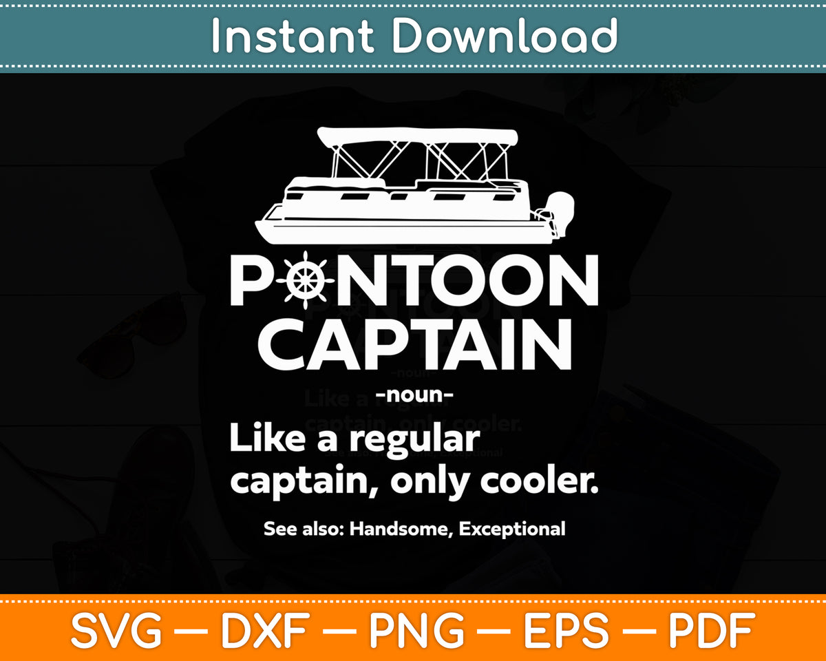 Pontoon Captain Definition - Boat Pontoon Boating Funny Svg File ...