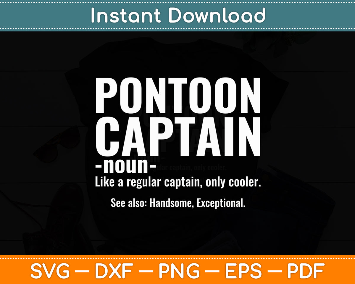 Pontoon Captain Definition Pontoon Boat Boating Svg Digital Cut File ...
