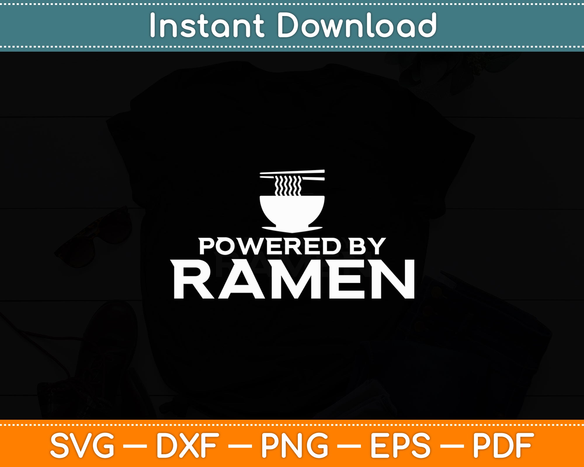 Powered By Ramen Japanese Anime Noodles Svg Digital Cutting File ...