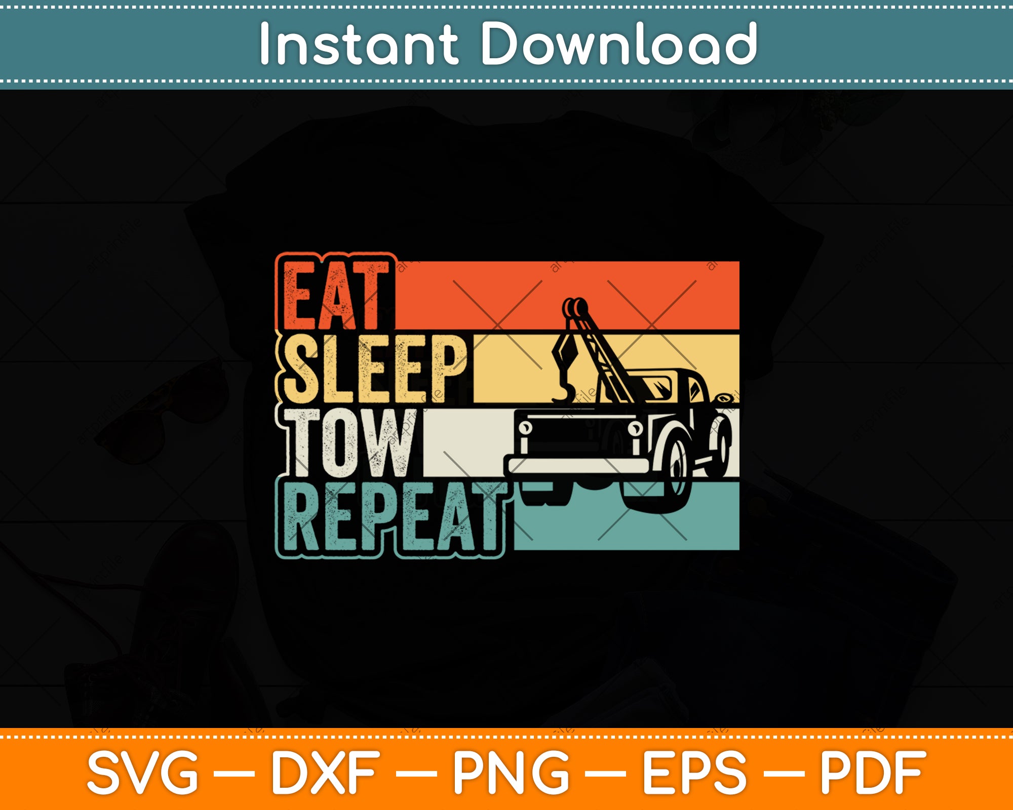 Eat Sleep Tow Repeat Proud Tow Truck Operator Svg Digital Cutting File ...