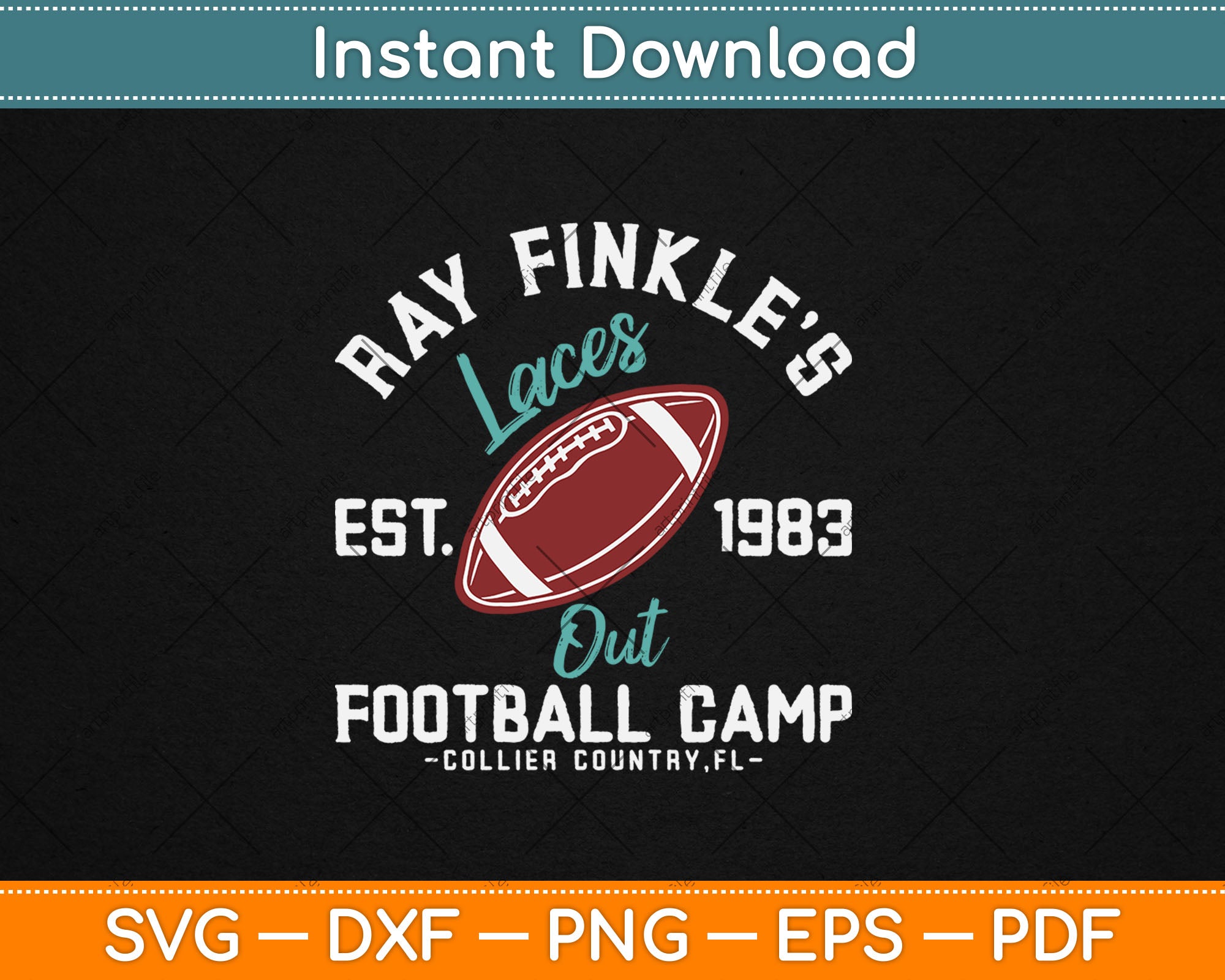 Ray Finkle's Laces Out Football Camp - Est. 1983 Svg Digital Cut File ...