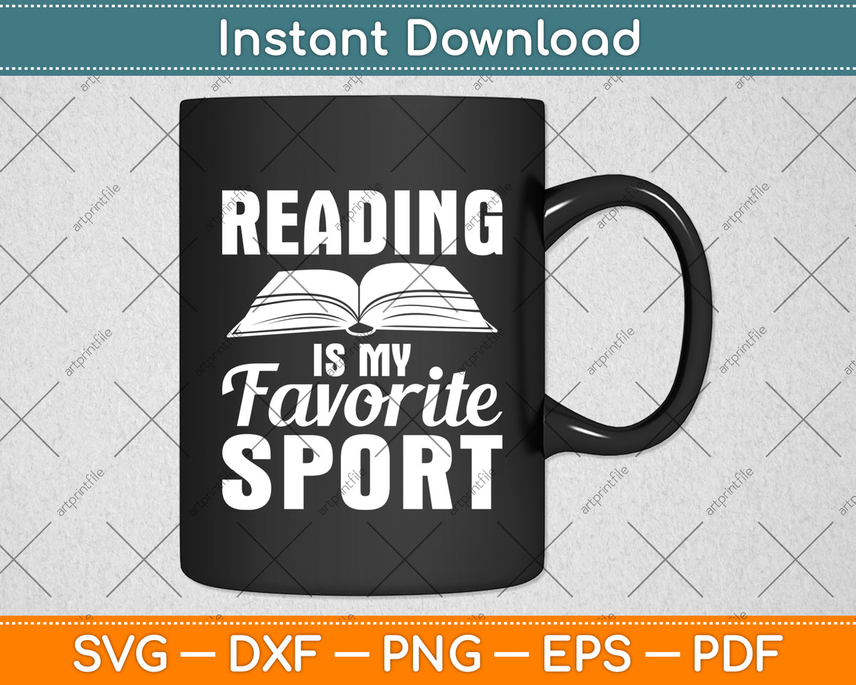 Reading Is My Favorite Sport Svg Digital Cutting File – artprintfile