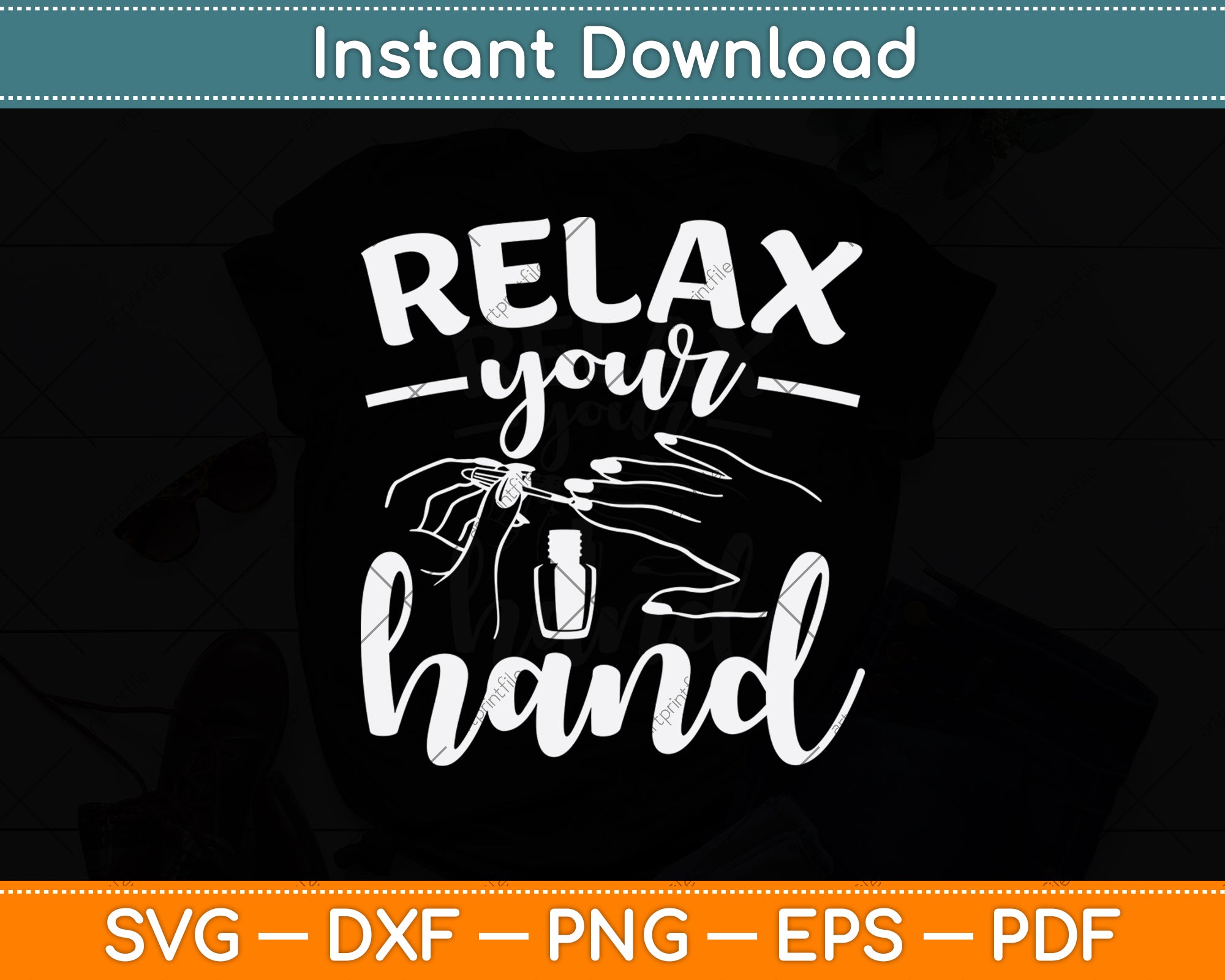 Relax Your Hand Nail Tech Svg Cutting File – artprintfile