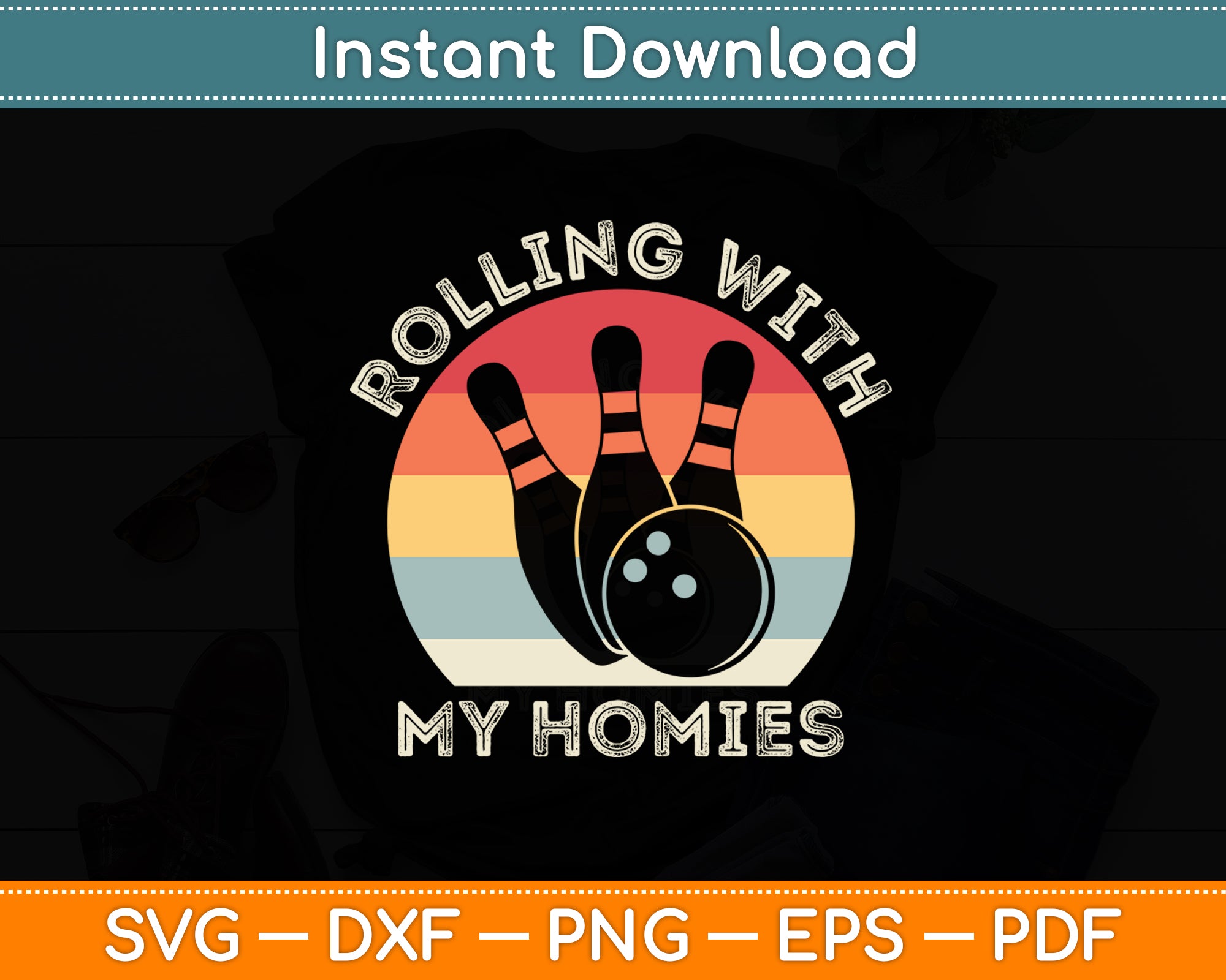 Rolling With My Homies Bowling Vintage Retro Bowler Rollin Svg File ...
