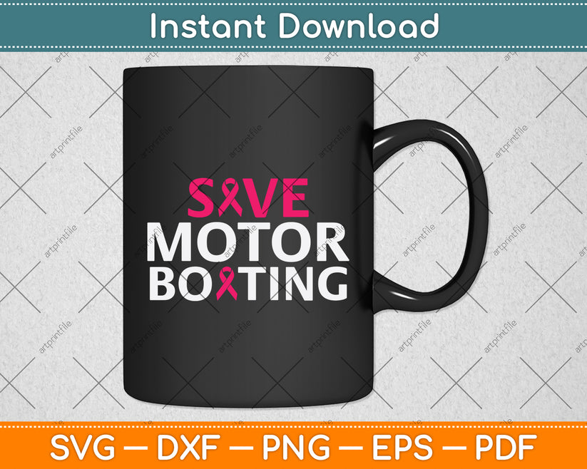 Save Motorboating Breast Cancer Awareness Svg Cutting File – artprintfile