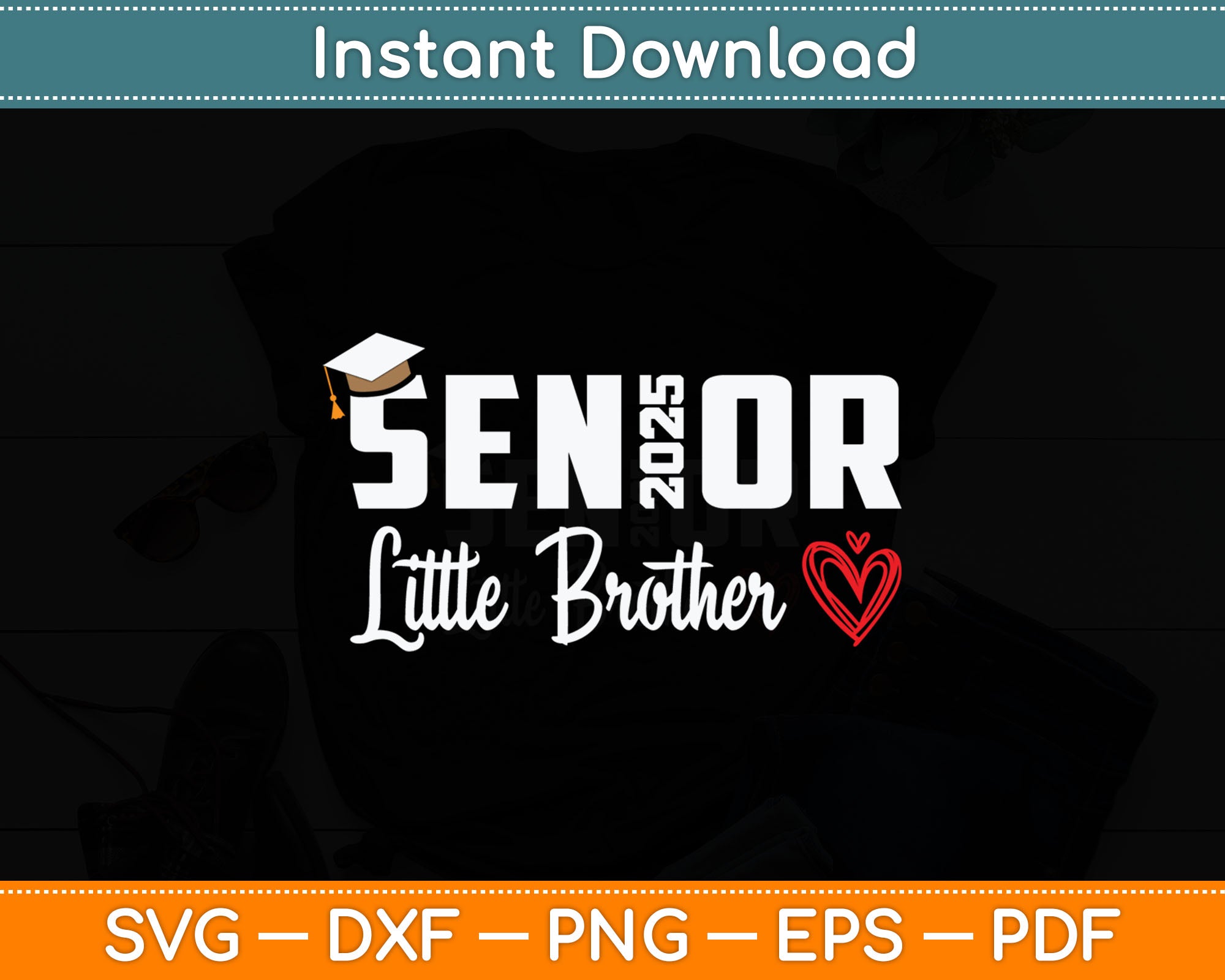 Senior 2025 Little Brother Graduate Heart Class of 2025 Svg Cut File ...