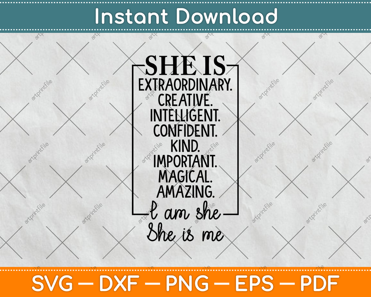 She Is Extraordinary Creative Intelligent Confident Kind Important Svg ...