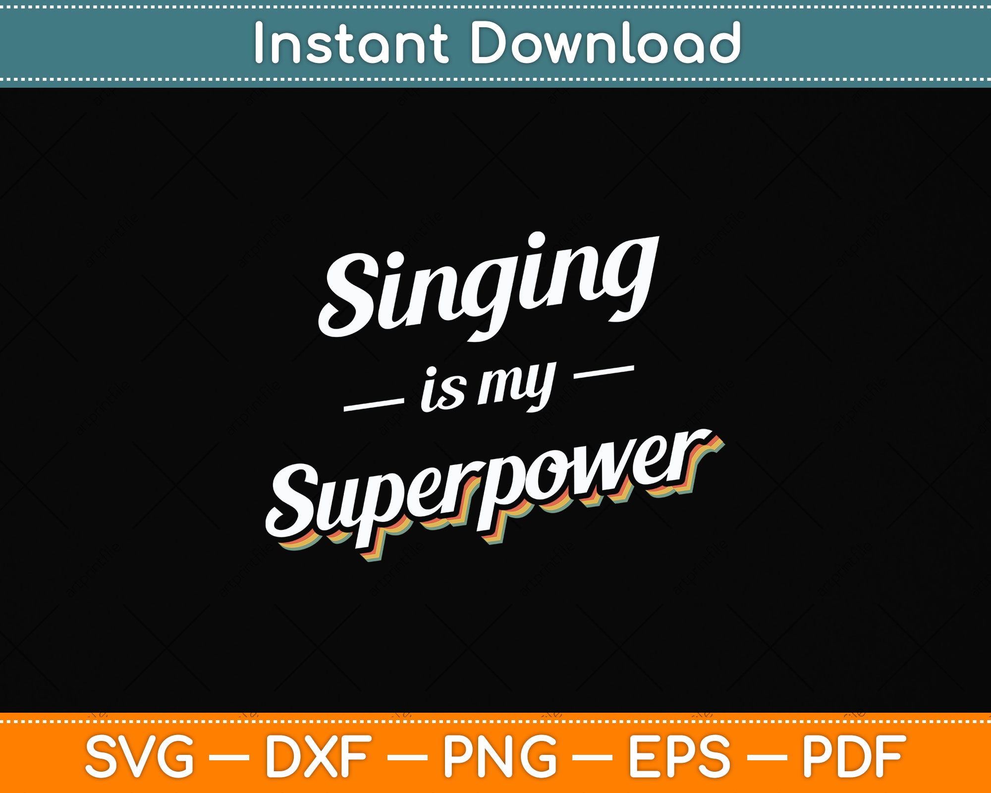 Singing is my Superpower Singing Vintage Svg Cutting File – artprintfile