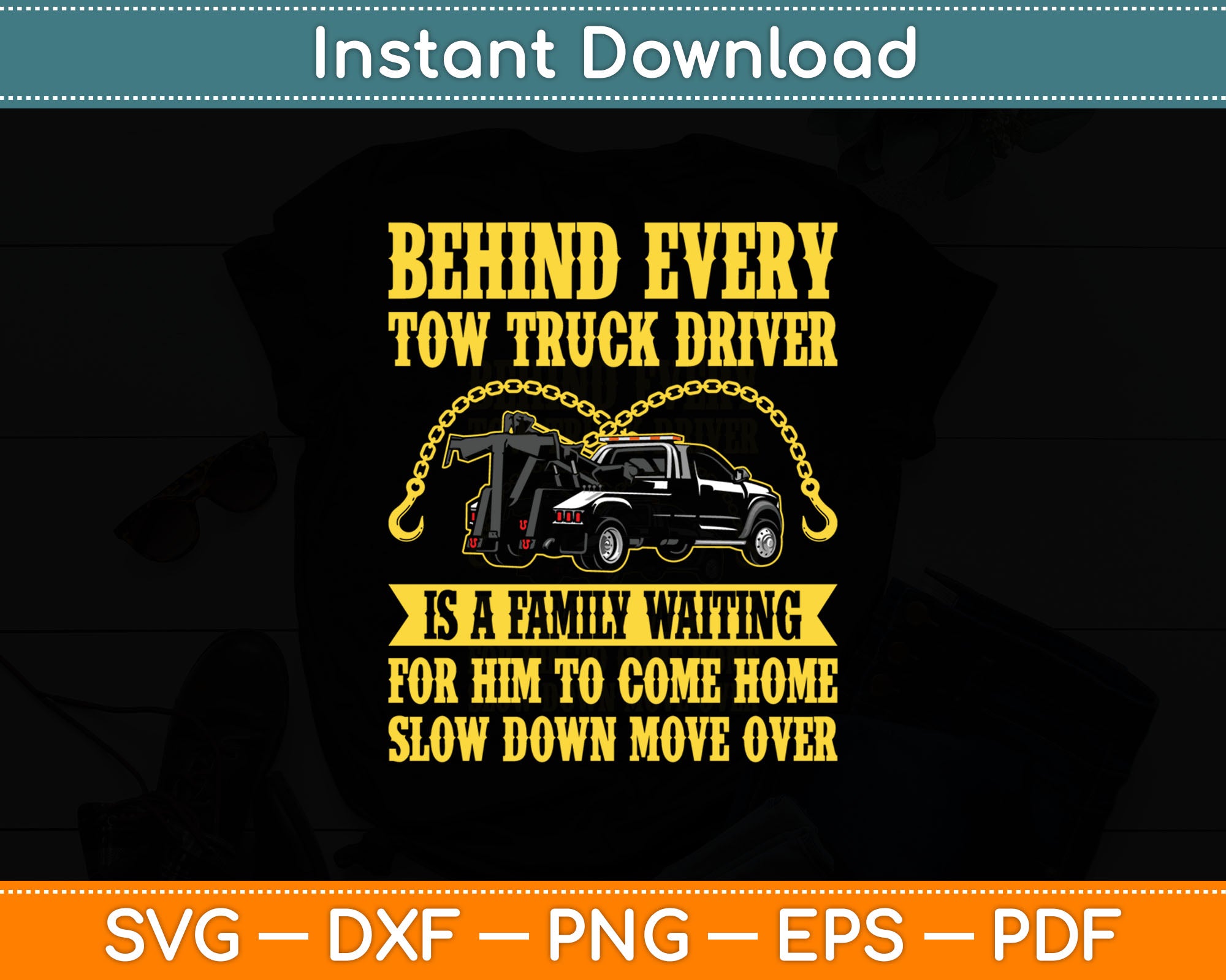 Slow Down Move Over Tow Truck Svg Digital Cutting File – artprintfile