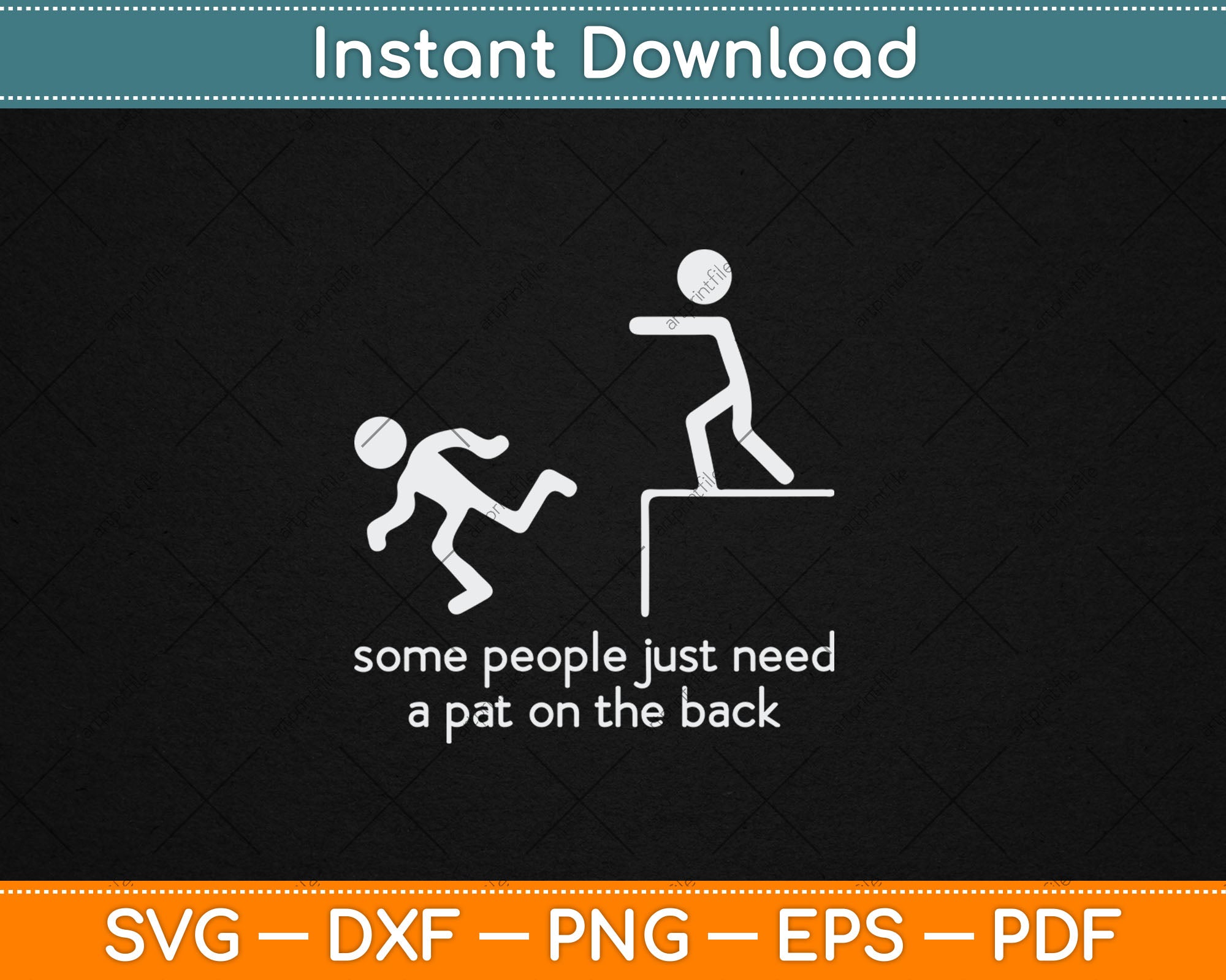 Some People Just Need A Pat On The Back Funny Sarcastic Svg Cut File ...