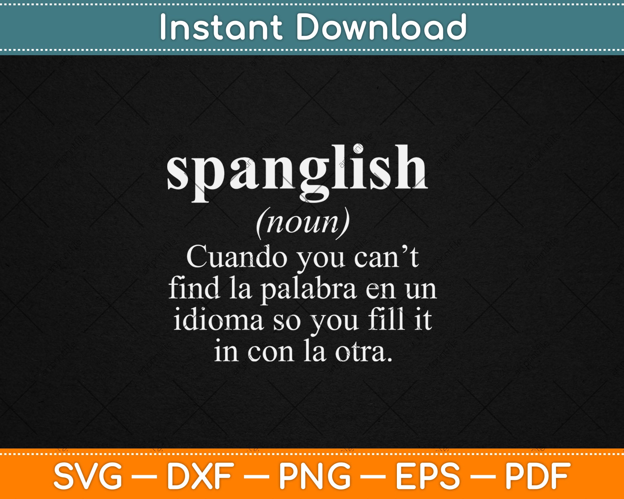 Spanglish Definition Funny Svg Digital Cutting File – artprintfile
