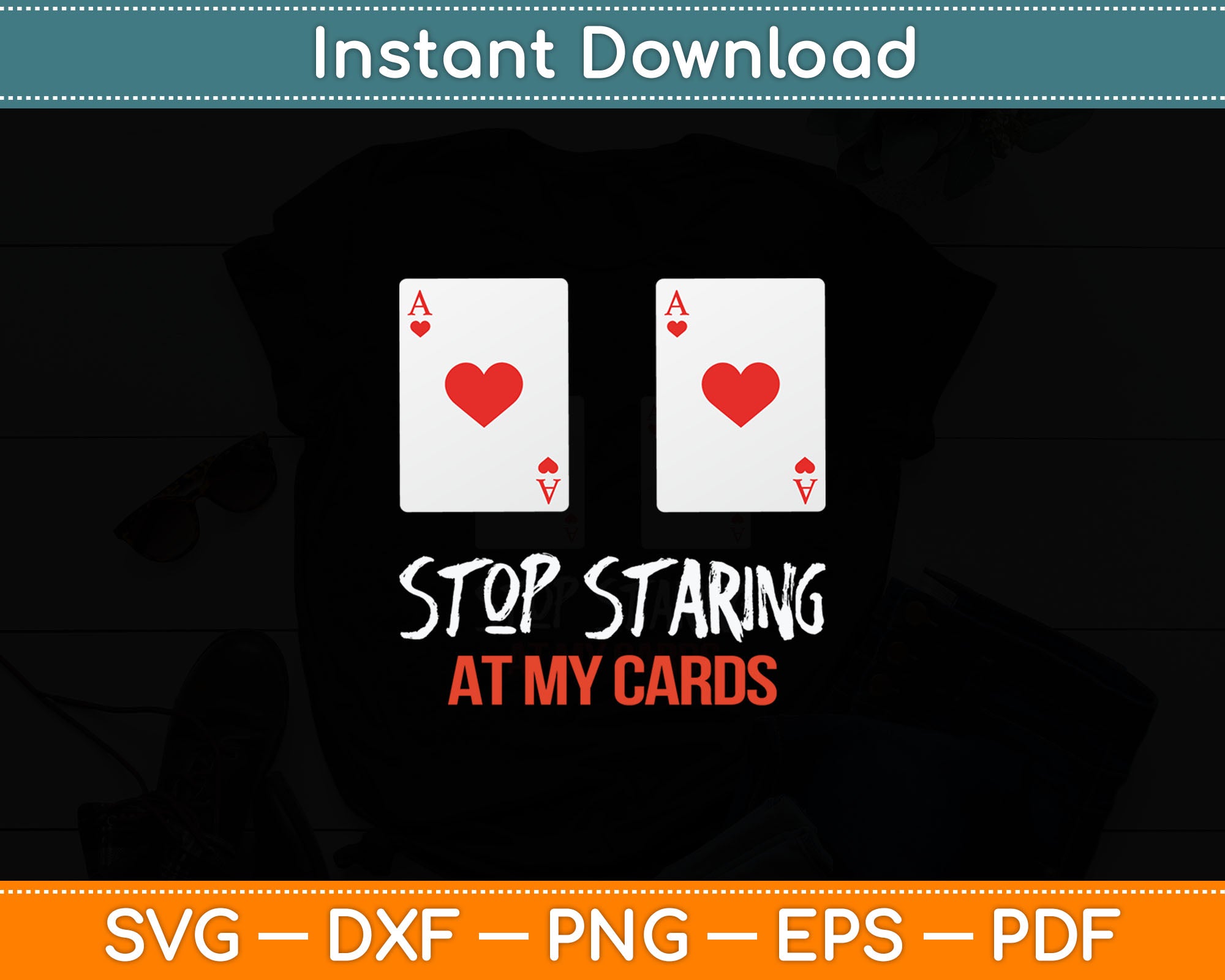 Stop Staring At My Cards Funny Poker Women Player Svg Digital Cut File ...