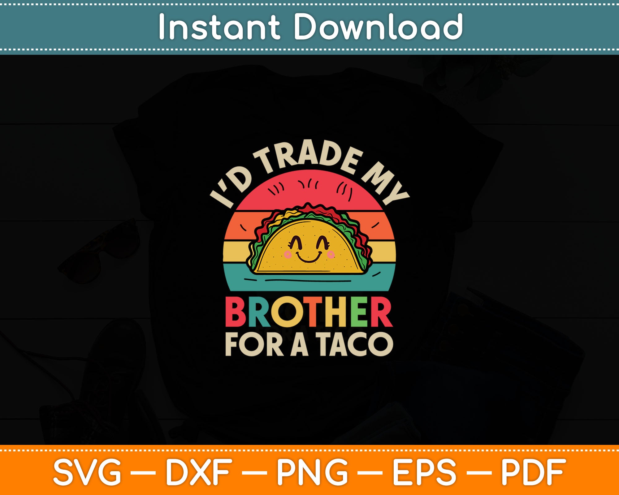 Trade Brother for Taco Cinco De Mayo Funny Mexican Girl Kids Svg File ...