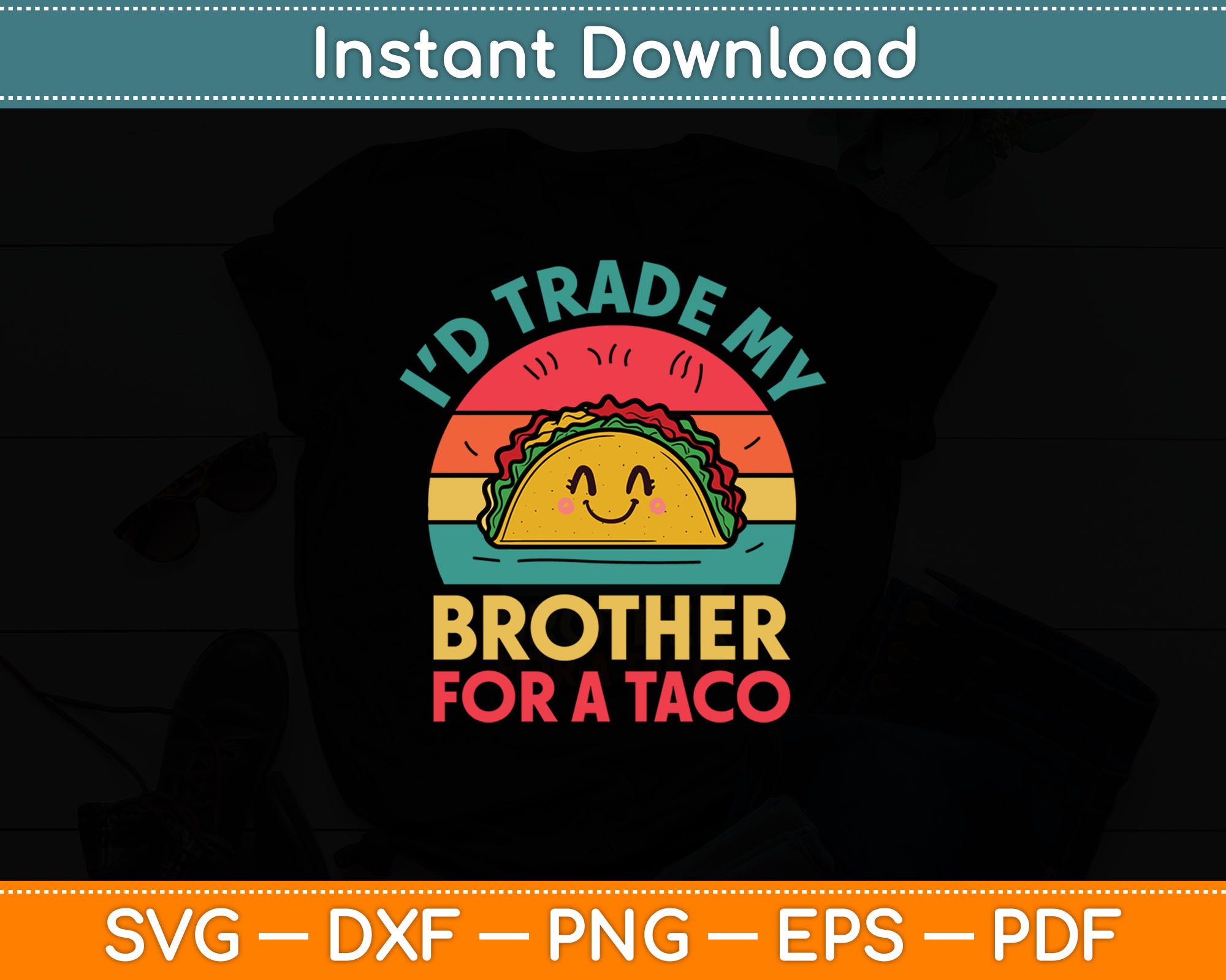 Trade Brother for Taco Cinco De Mayo Funny Mexican Girl Kids Svg File ...