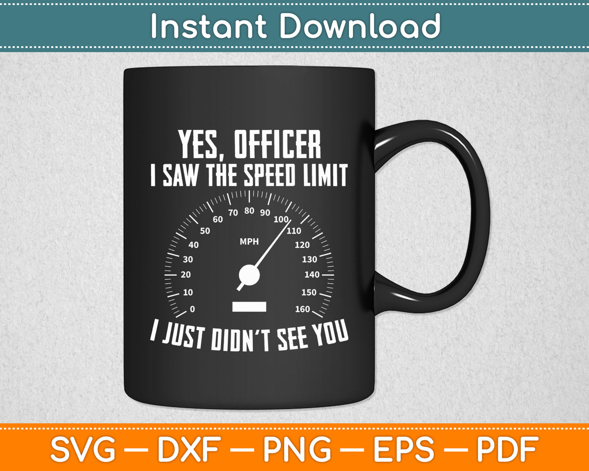 Yes Officer Speeding Funny Racing Race Car Driver Racer Svg Cut File ...