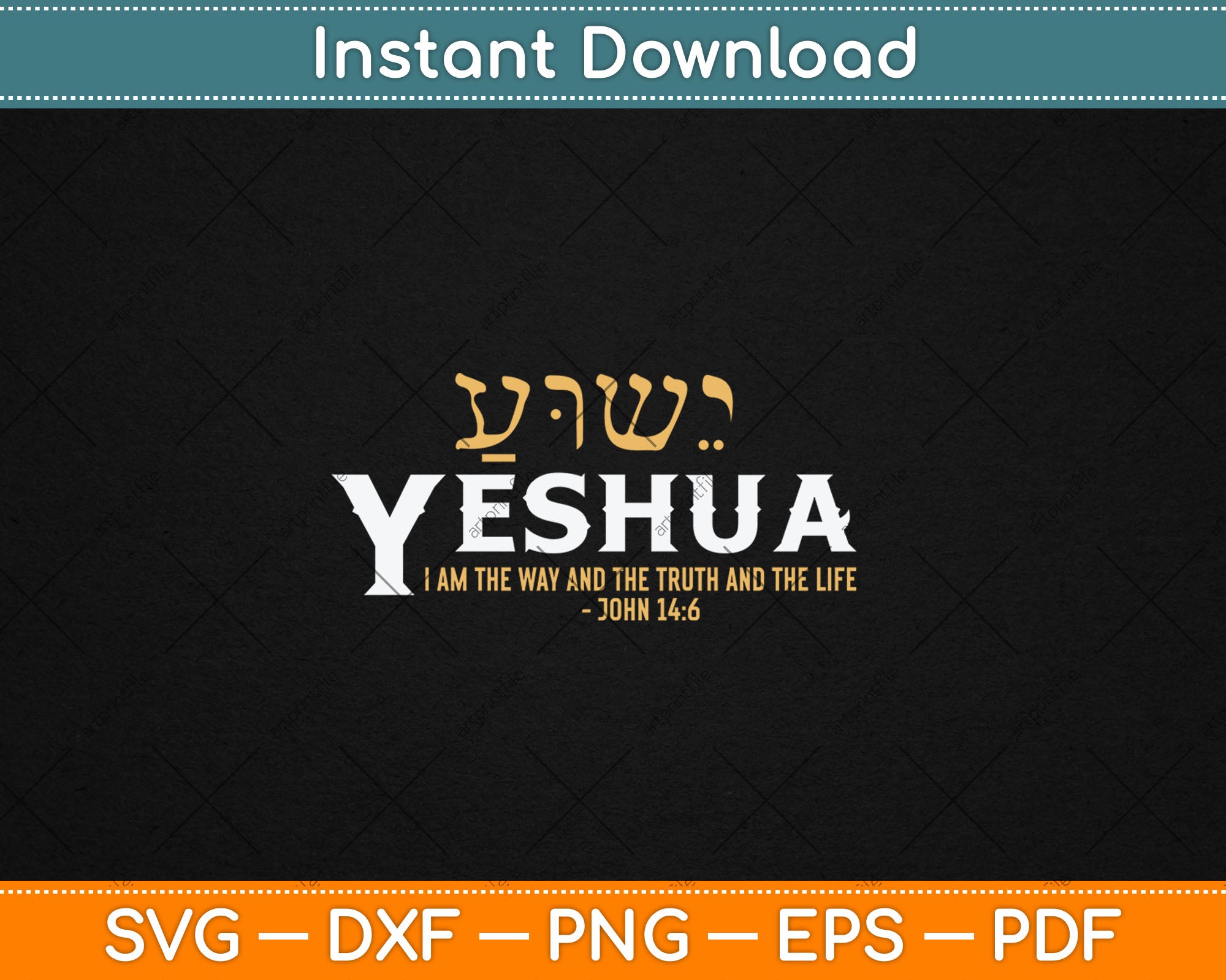 Yeshua Hebrew Name Jesus The Way Truth Life Christian Bible Svg File ...