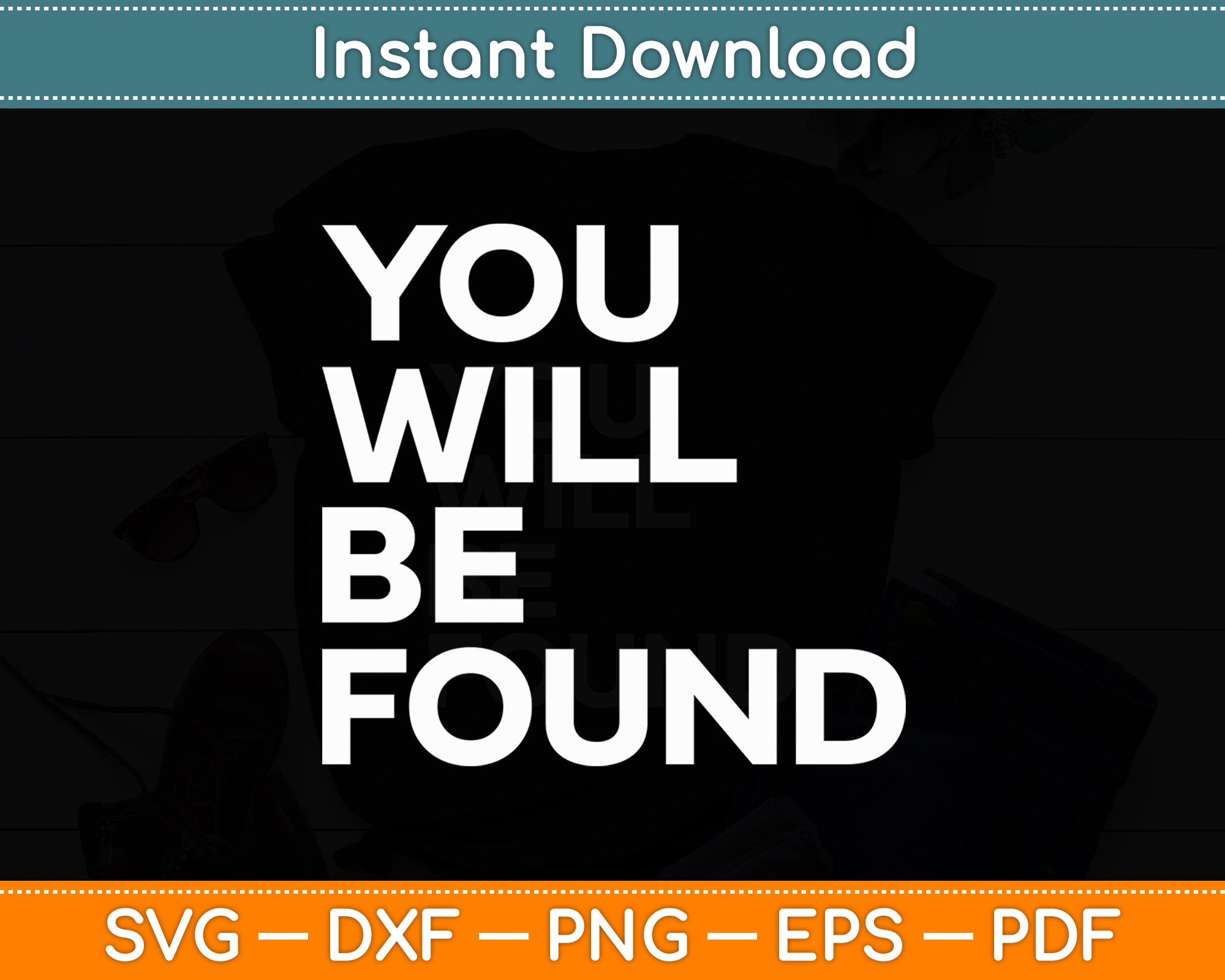 You Will Be Found Svg Digital Cutting File – artprintfile