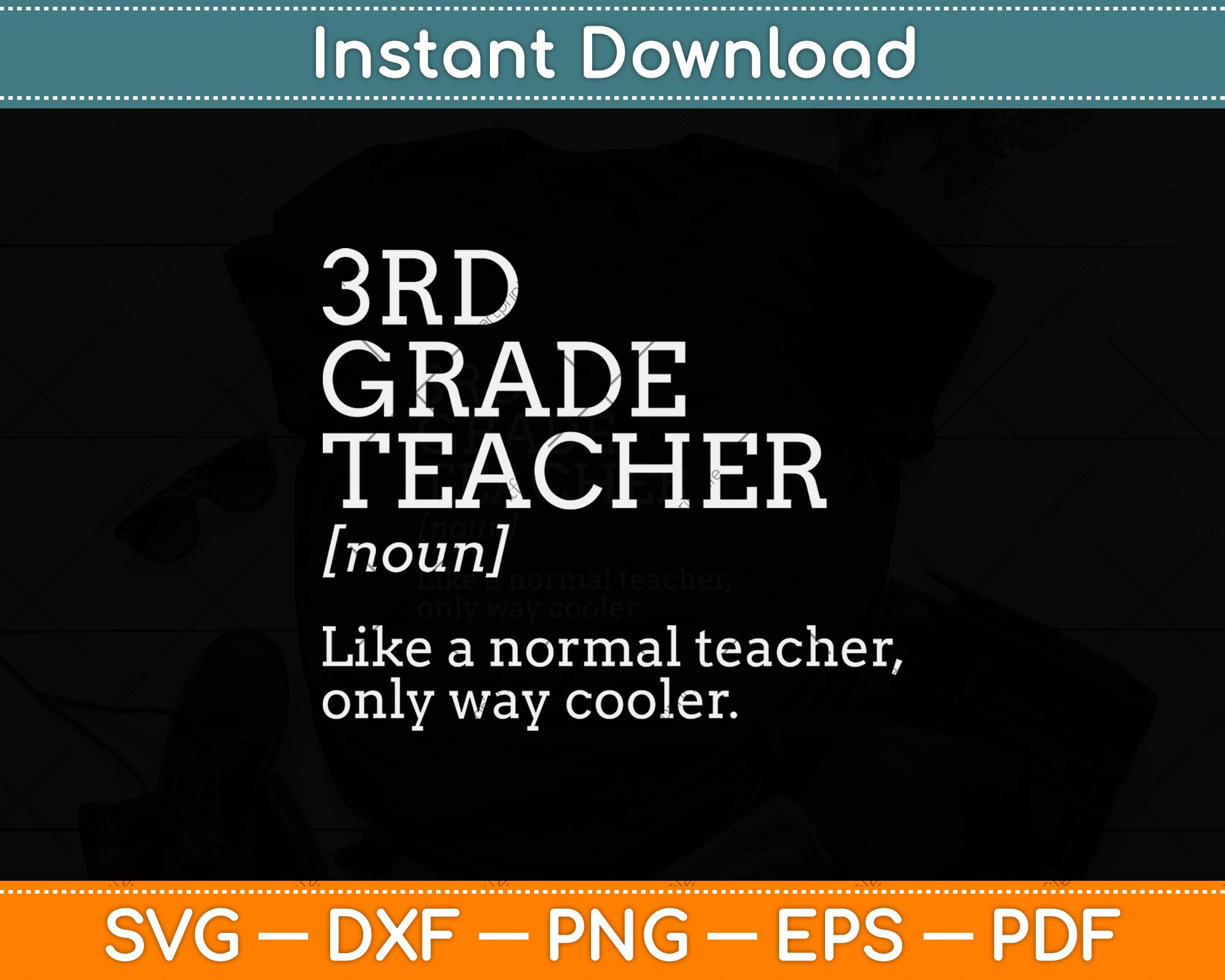 3rd Grade Teacher Like A Normal Teacher Only Way Cooler Svg File ...