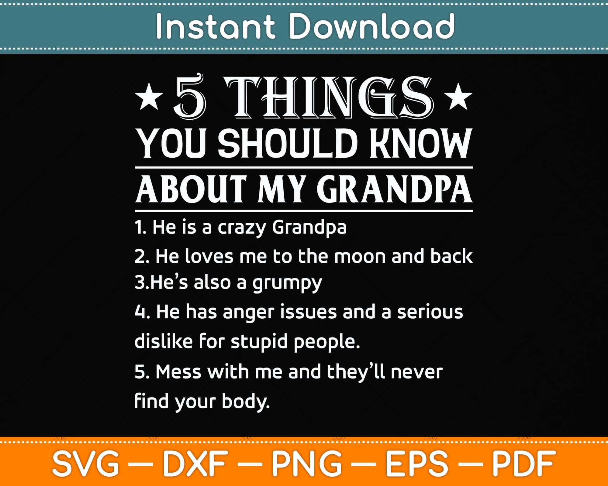 5 Things You Know About My Grandpa He Is My Grandpa Svg Cutting File ...