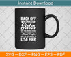 Back Off I Have A Crazy Sister Bestie Funny Sisters Svg Cutting File ...