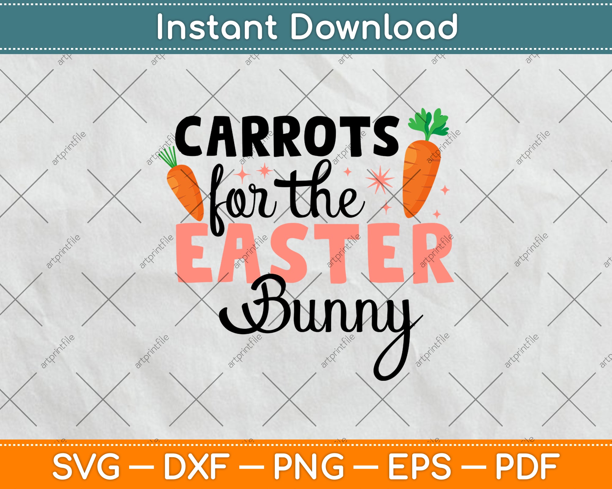 Carrots For The Easter Bunny Svg Cutting File – artprintfile
