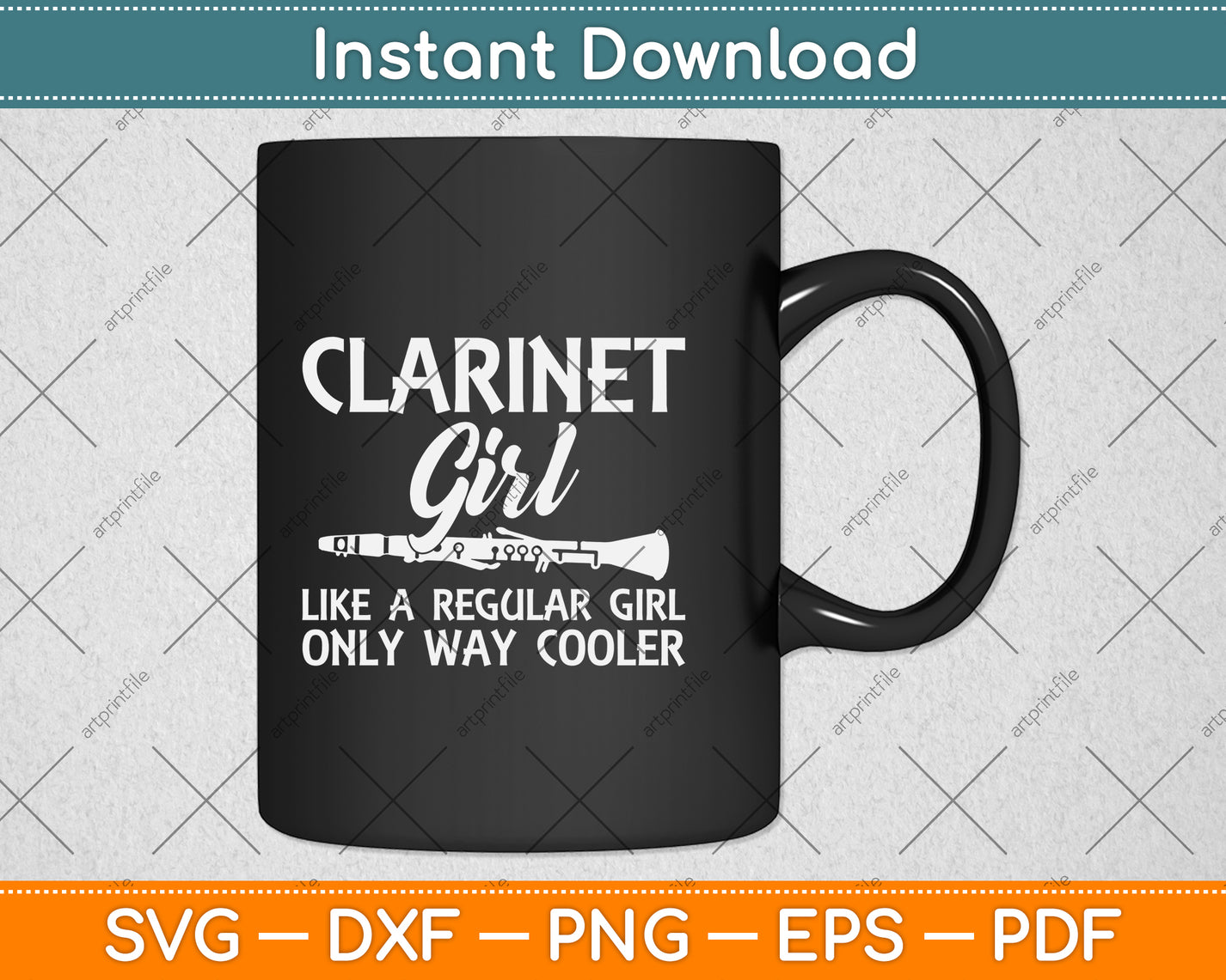 Clarinet Girl Like A Regular Girl Only Way Cooler Svg Cutting File ...