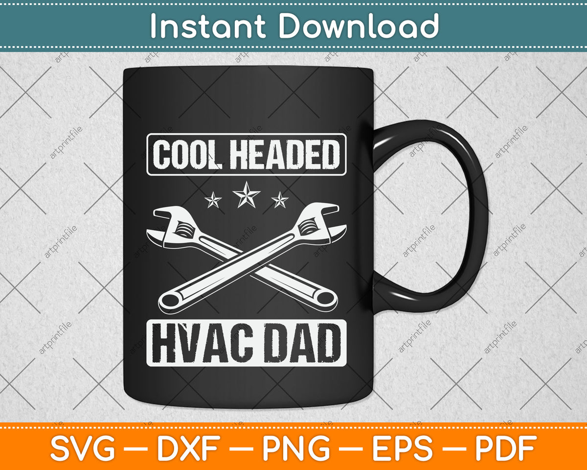 Cool Headed HVAC Dad HVAC Tech HVAC Technician AC Repairman Svg File ...