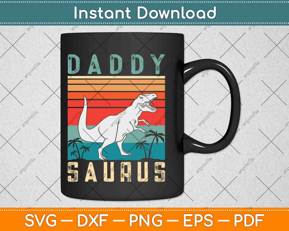 Daddysaurus T Rex Dinosaur Daddy Saurus Family Svg Png Dxf File ...