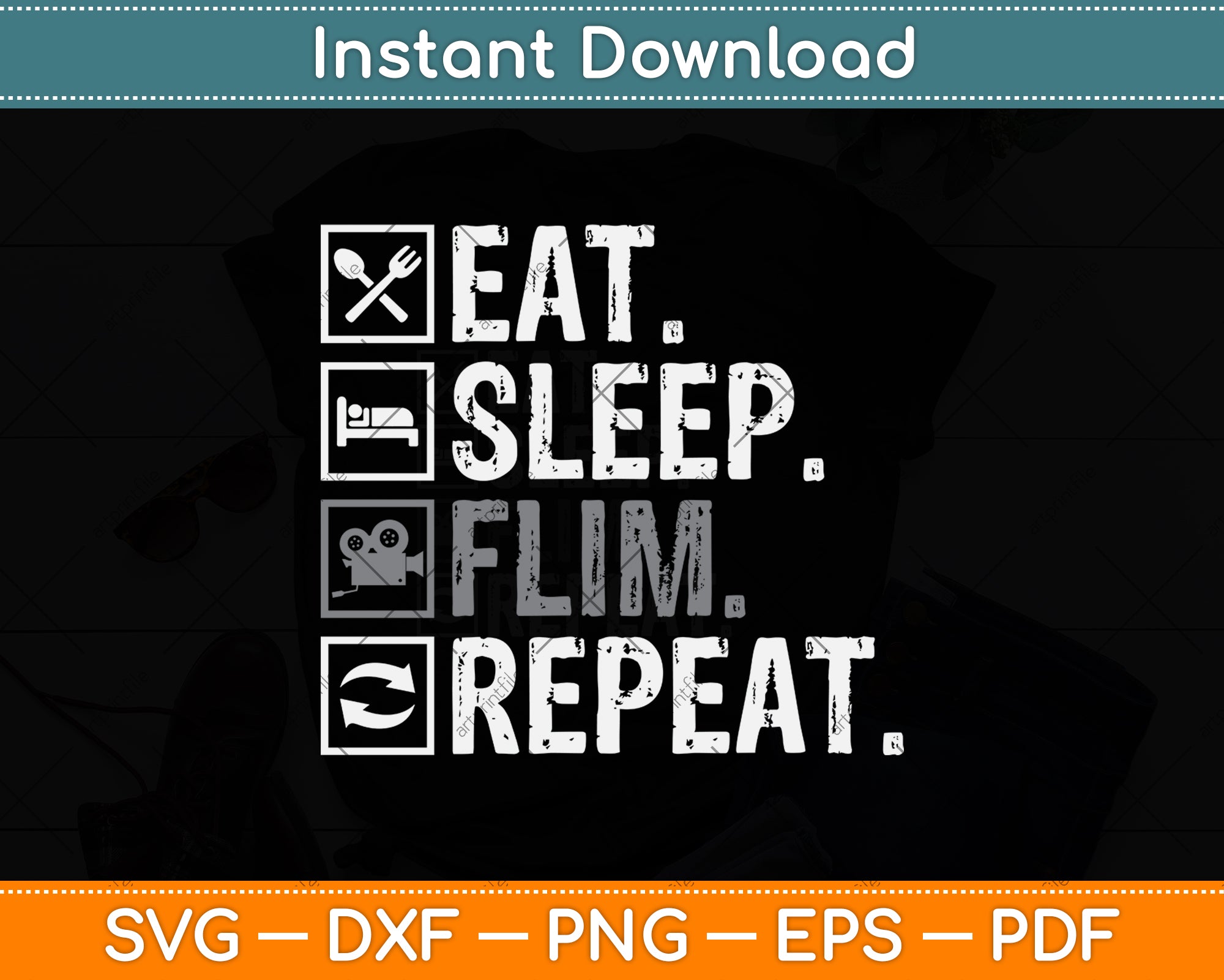 Eat Sleep Film Repeat Movie Actors Svg Cutting File – artprintfile