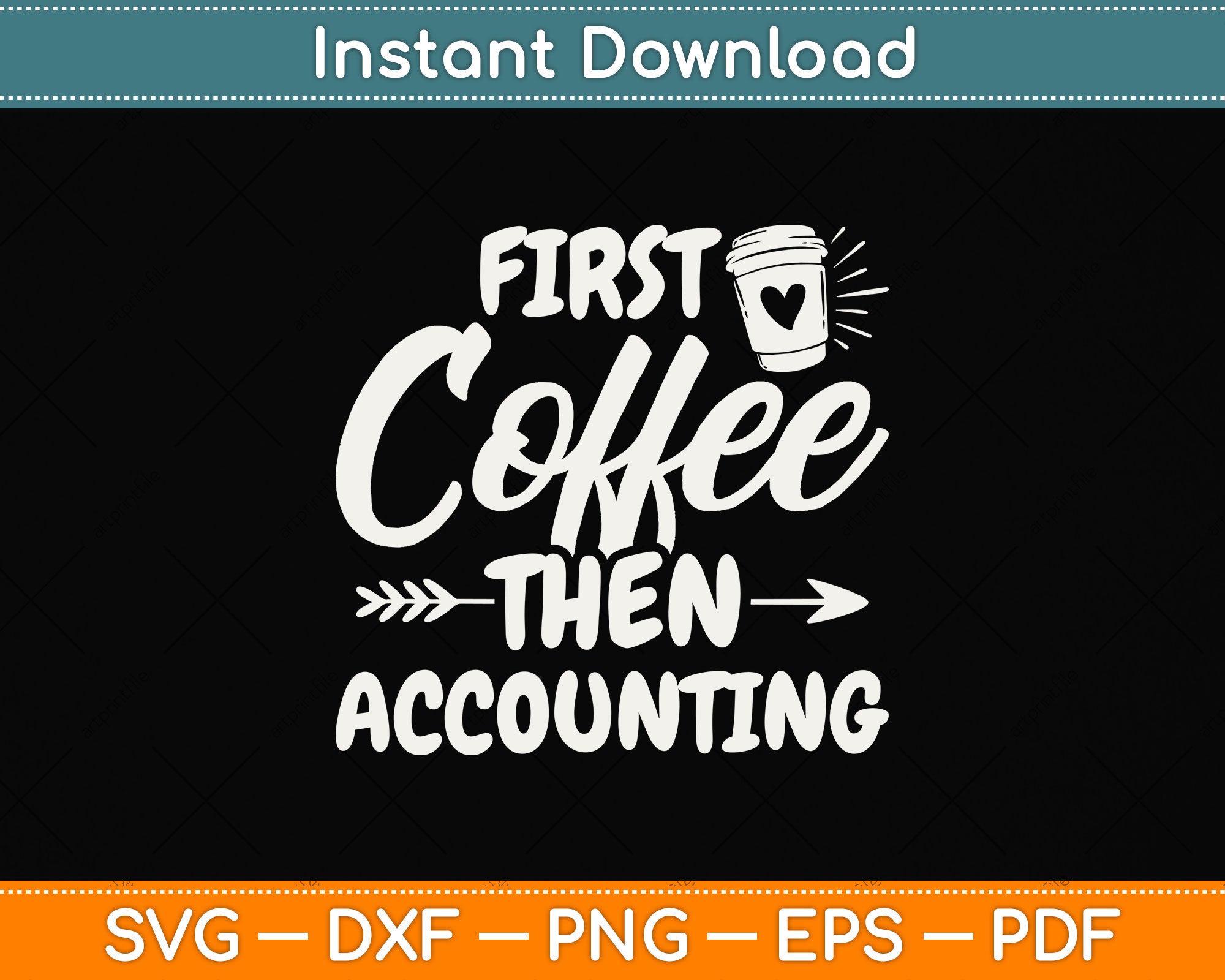 First Coffee Then Accounting Svg Cutting File – artprintfile