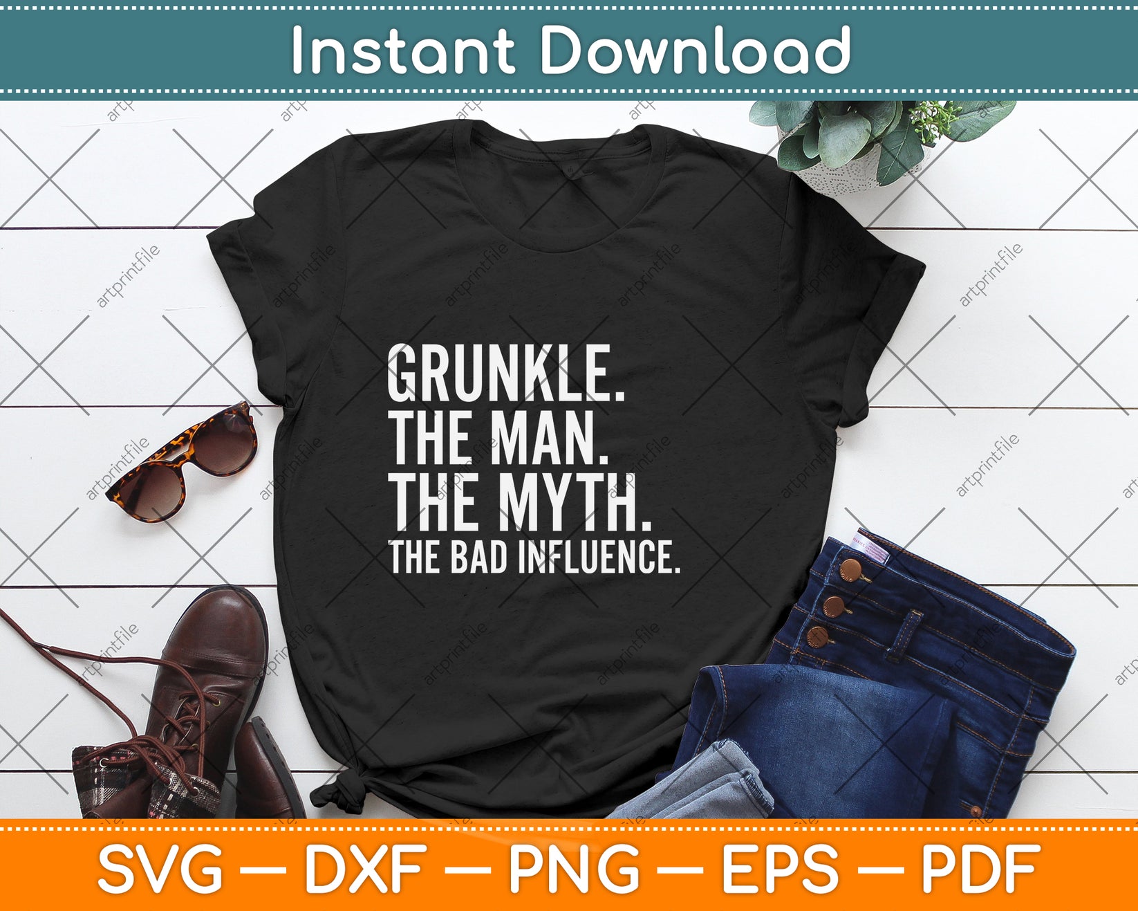 Grunkle The Man The Myth The Bad Influence Svg Digital Cutting File ...