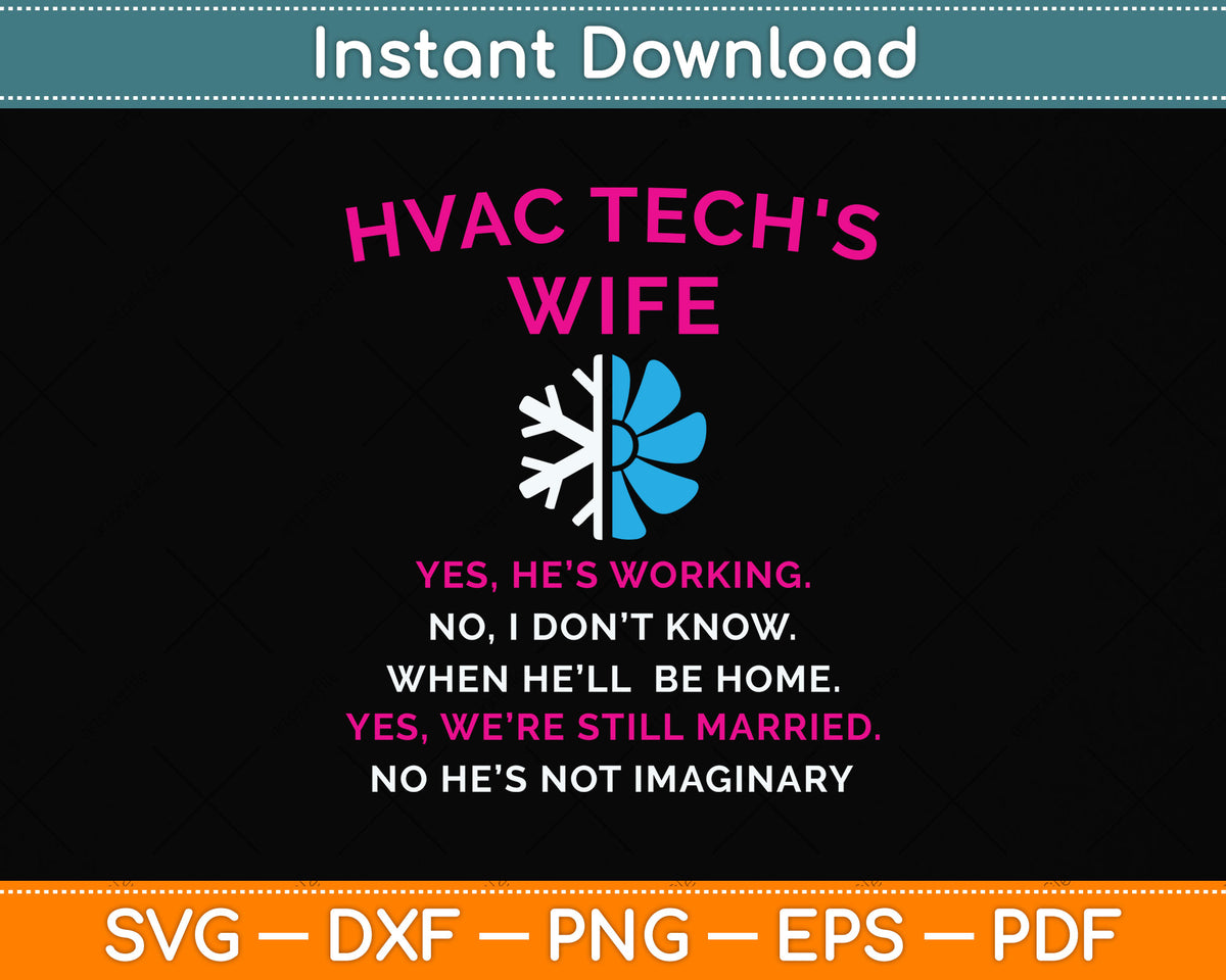 HVAC Tech's Wife HVAC Tech HVAC Technician AC Repairman Svg File ...