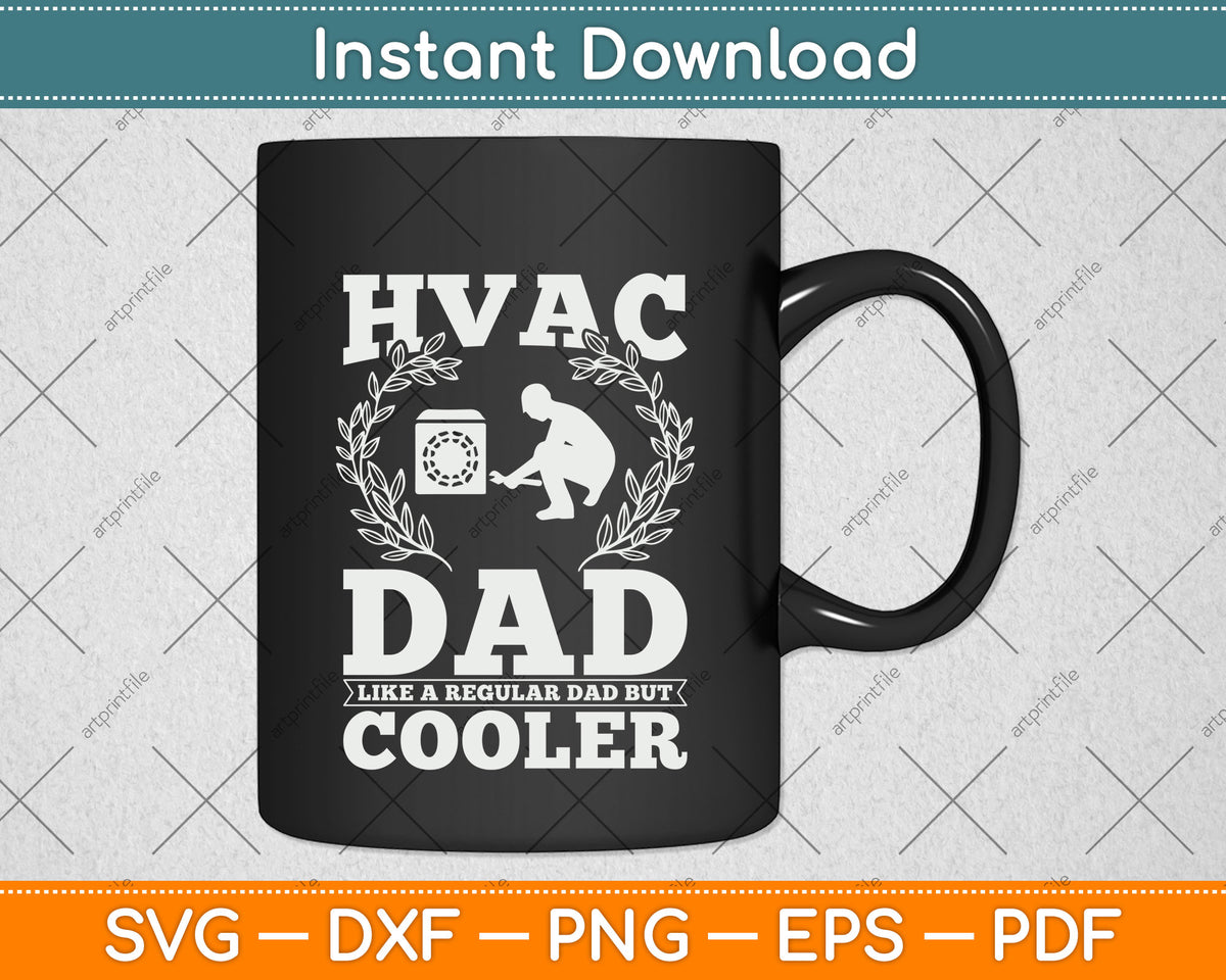 HVAC Technician Dad Like Normal But Much Cooler Svg Cutting File ...